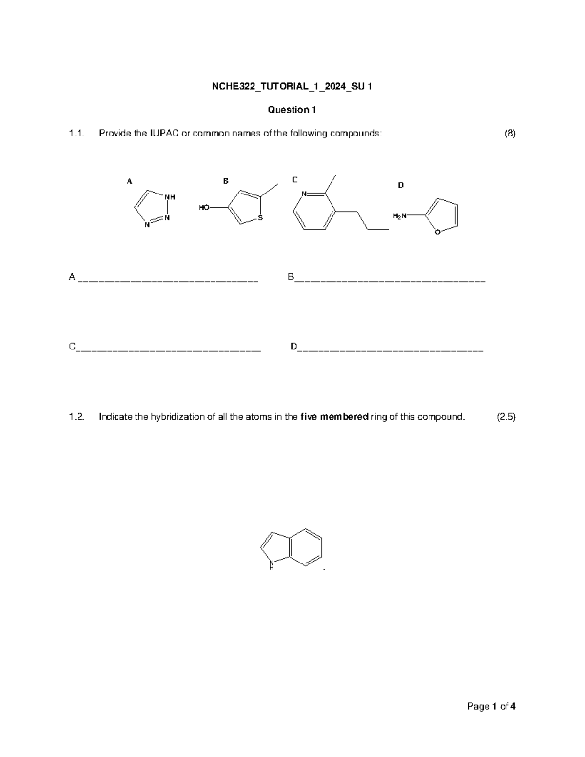 TUTORIAL 1: STUDY UNIT 1 HETEROCYCLES - NCHE322_TUTORIAL_ 1 _ 202 4_SU 1 Question 1 Provide the ...