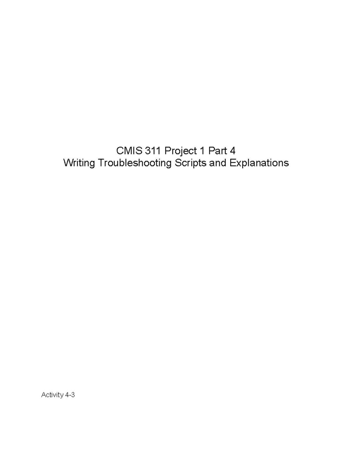 CMIS 311 Project 1 Part 4 - CMIS 311 Project 1 Part 4 Writing ...