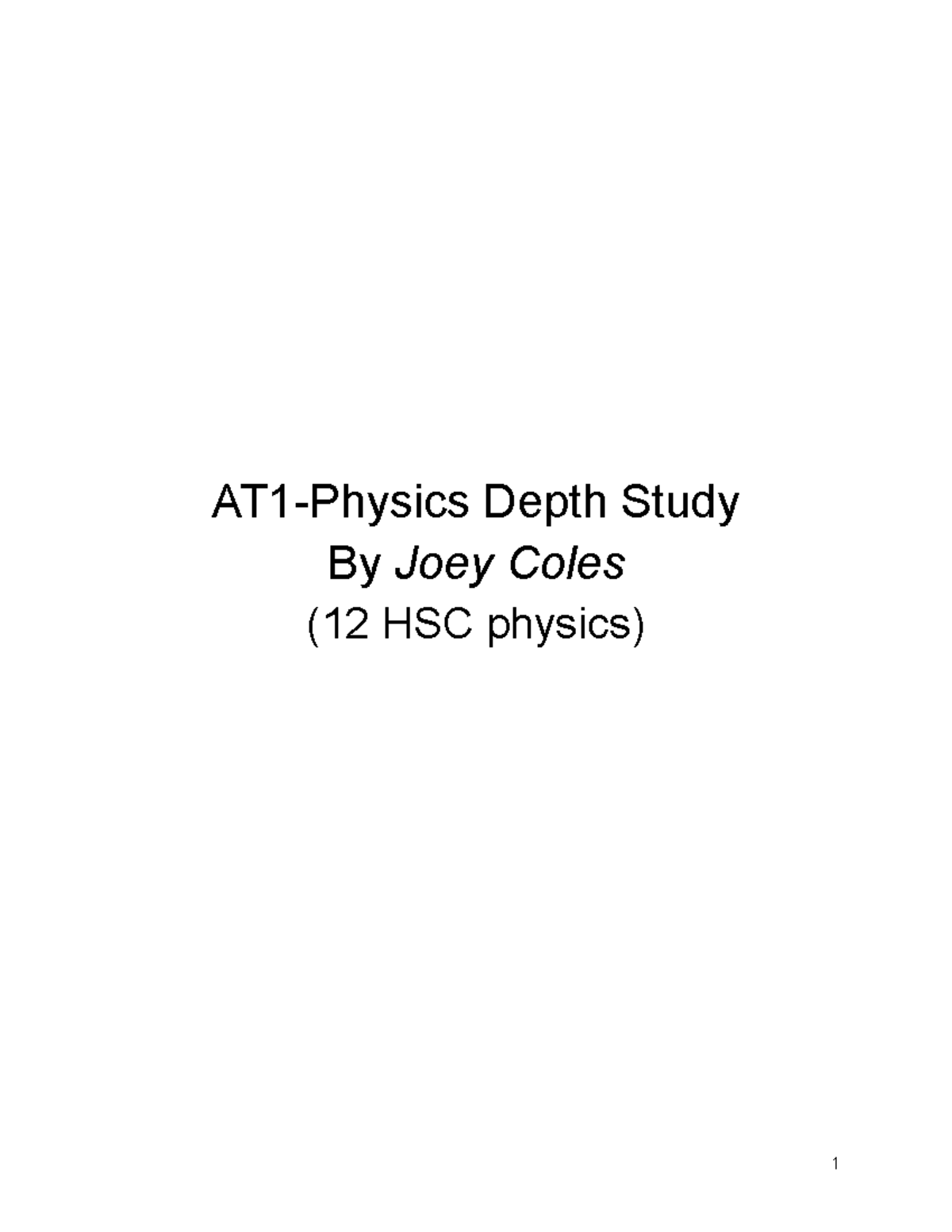 Yr-12 physics AT1 Depth Study draft - AT1-Physics Depth Study By Joey ...