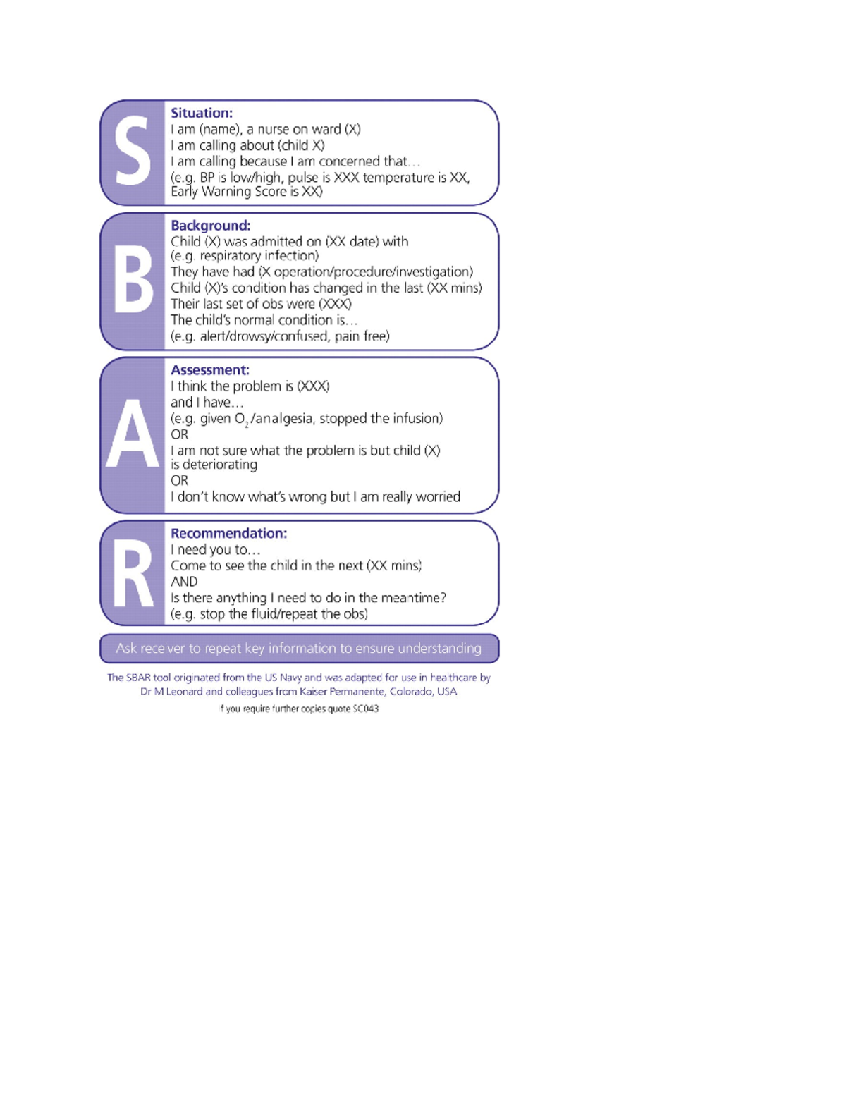SBAR - clinical - Situation: S I am (name), a nurse on ward (X) I am ...