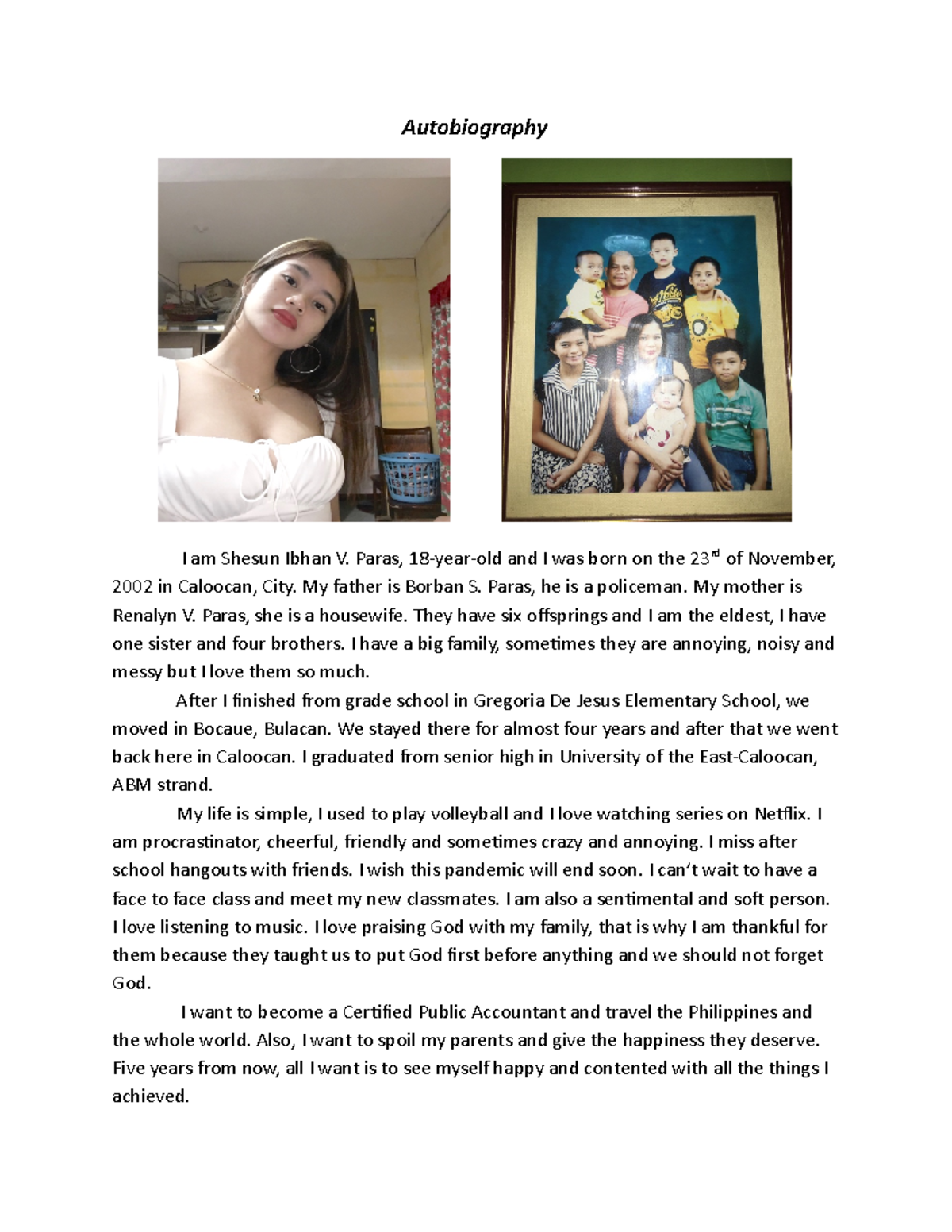 Ethics Summary Work - Autobiography I am Shesun Ibhan V. Paras, 18-year ...