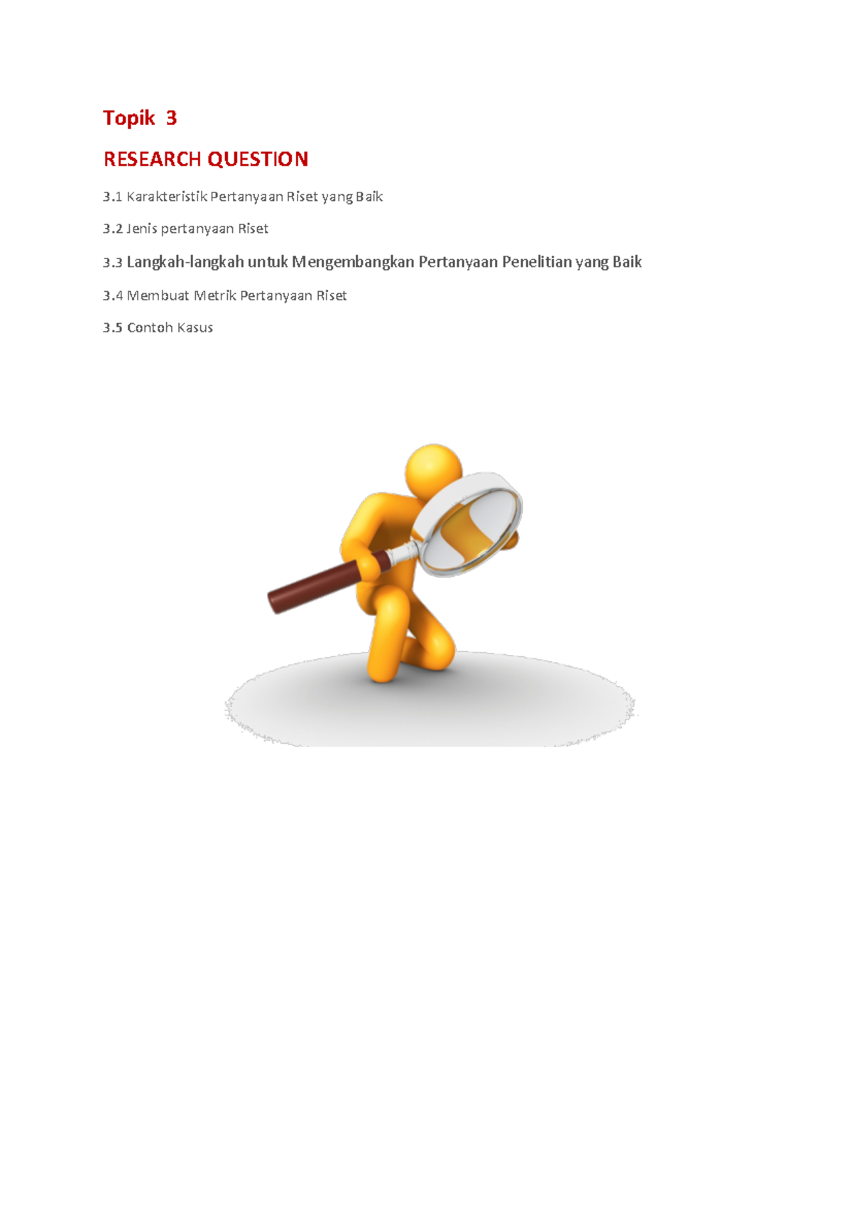 Topik 3 Research Question - Topik 3 RESEARCH QUESTION 3 Karakteristik ...