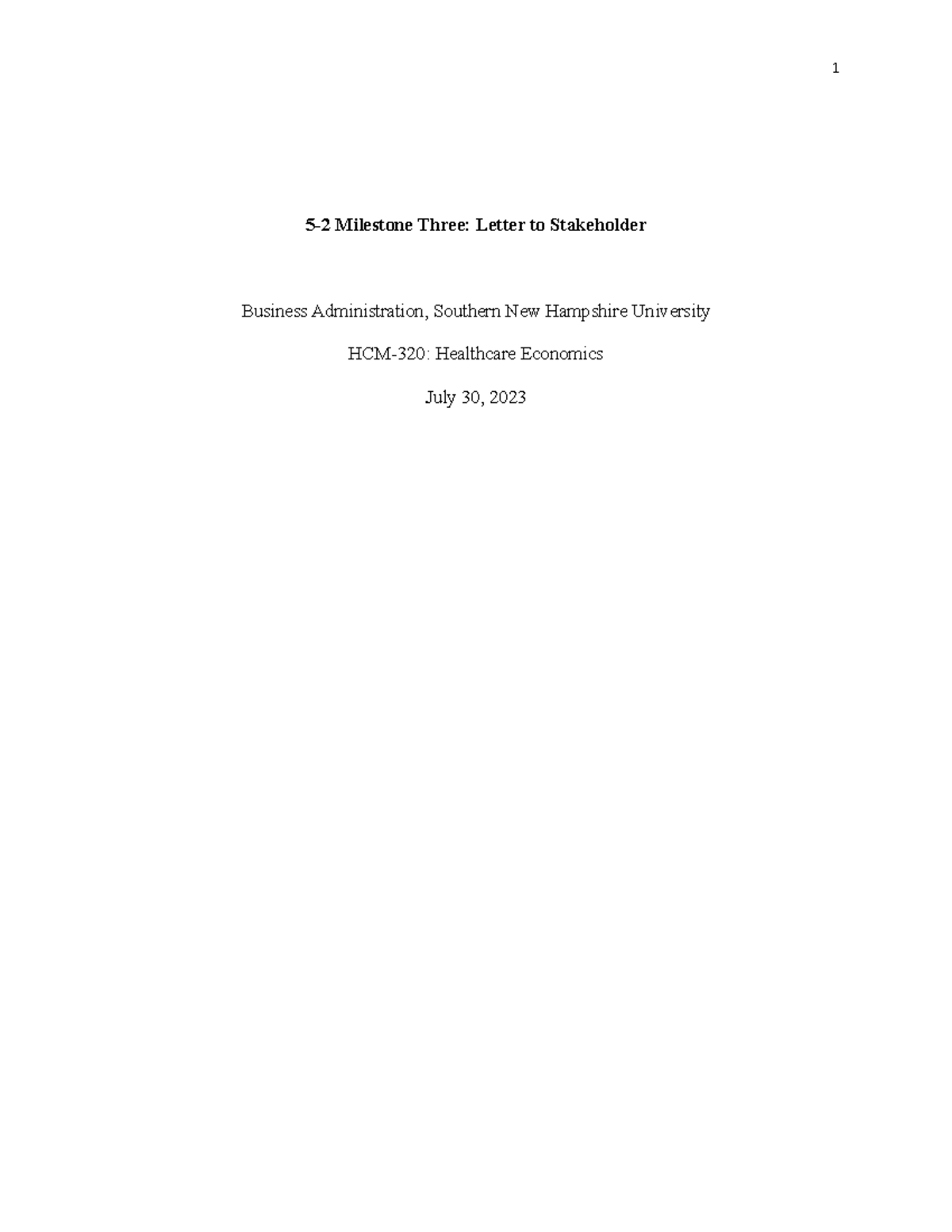 5-2 Milestone Three Letter to Stakeholders a - HCM320 - SNHU - Studocu