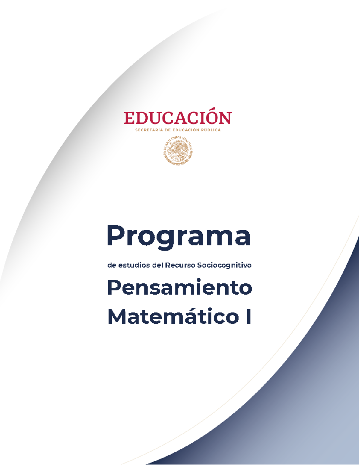Pensamiento Matematico I - Programa de estudios del Recurso Sociocognitivo Pensamiento ...