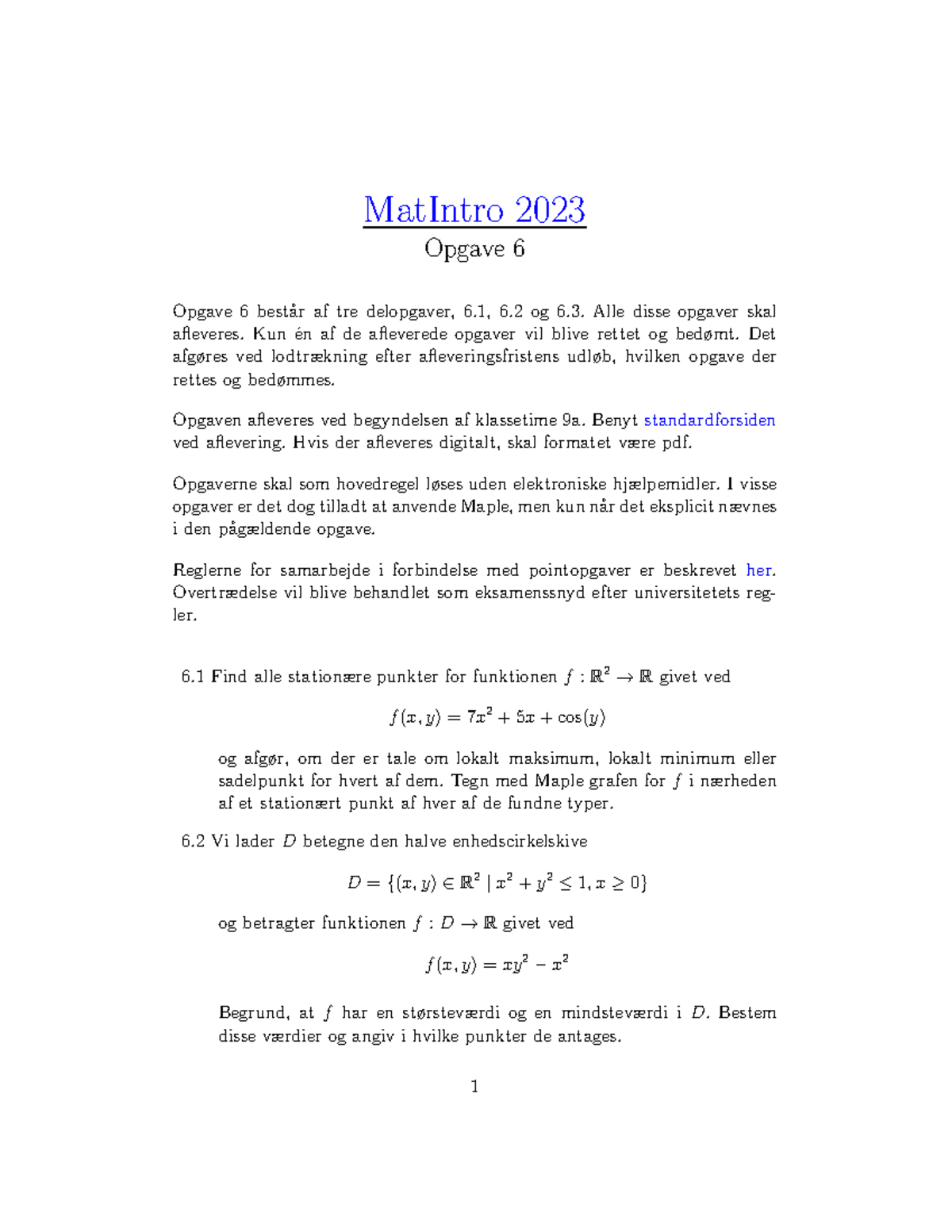Opg6 - mmknj - MatIntro 2023 Opgave 6 Opgave 6 best ̊ar af tre ...