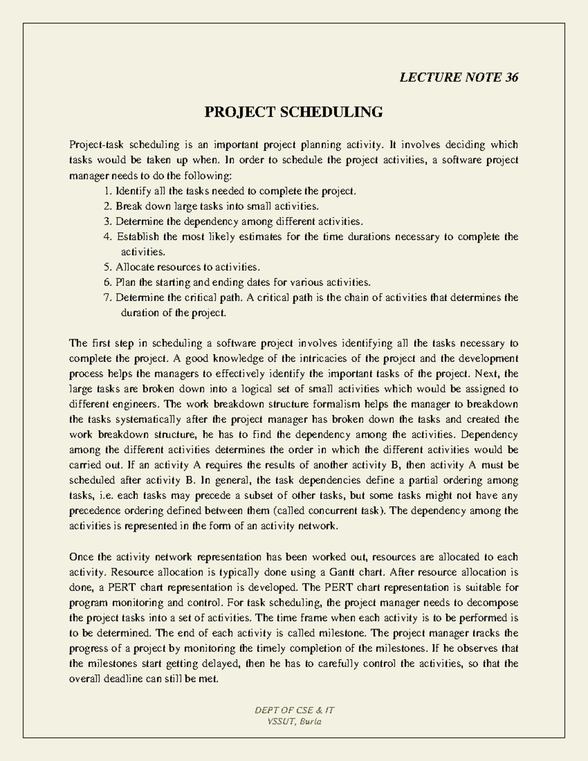 PROJECT SCHEDULING - DEPT OF CSE & IT LECTURE NOTE 36 PROJECT SCHEDULING Project-task scheduling ...