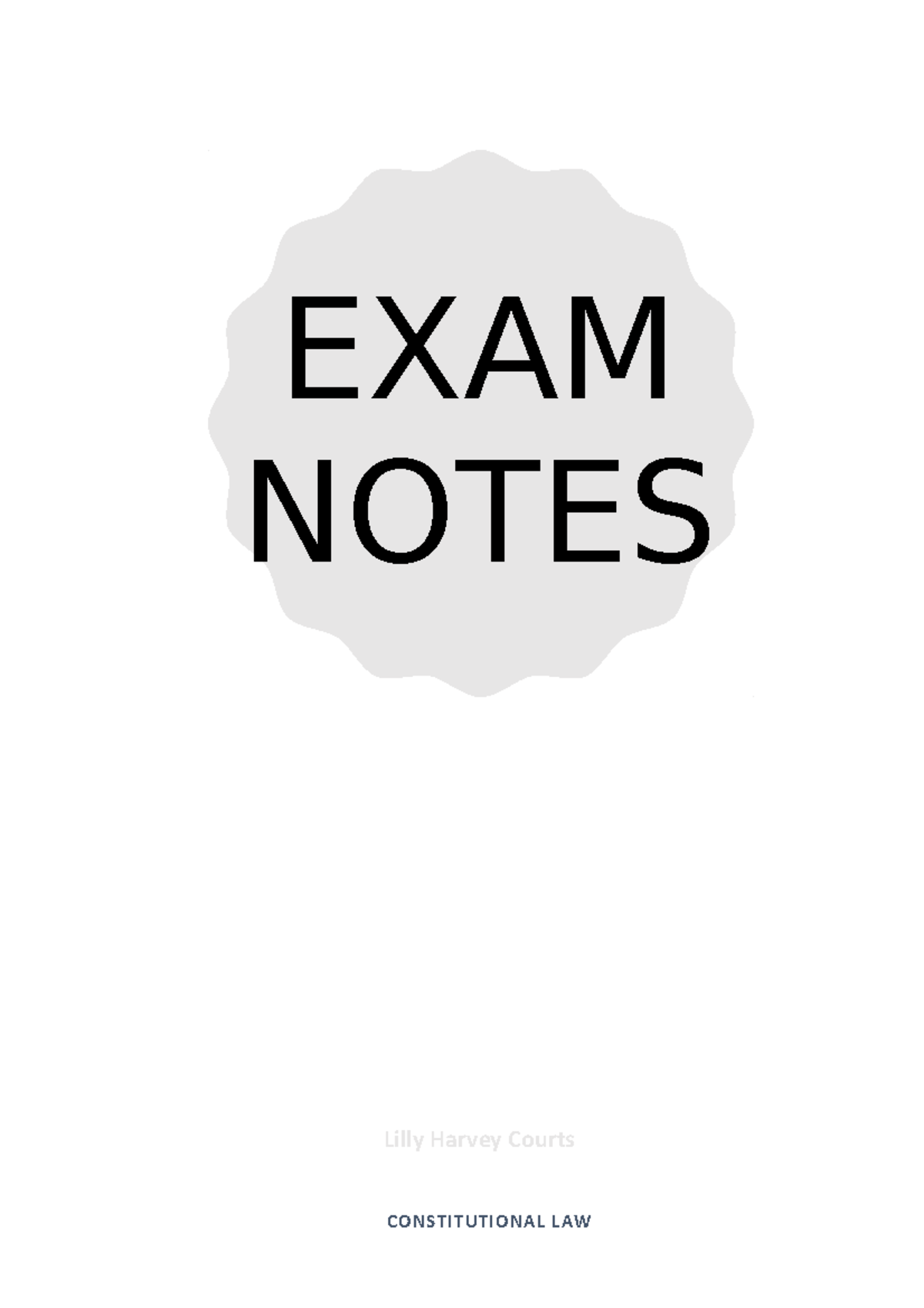Uni Exam Notes - EXAM NOTES Lilly Harvey Courts CONSTITUTIONAL LAW Week ...