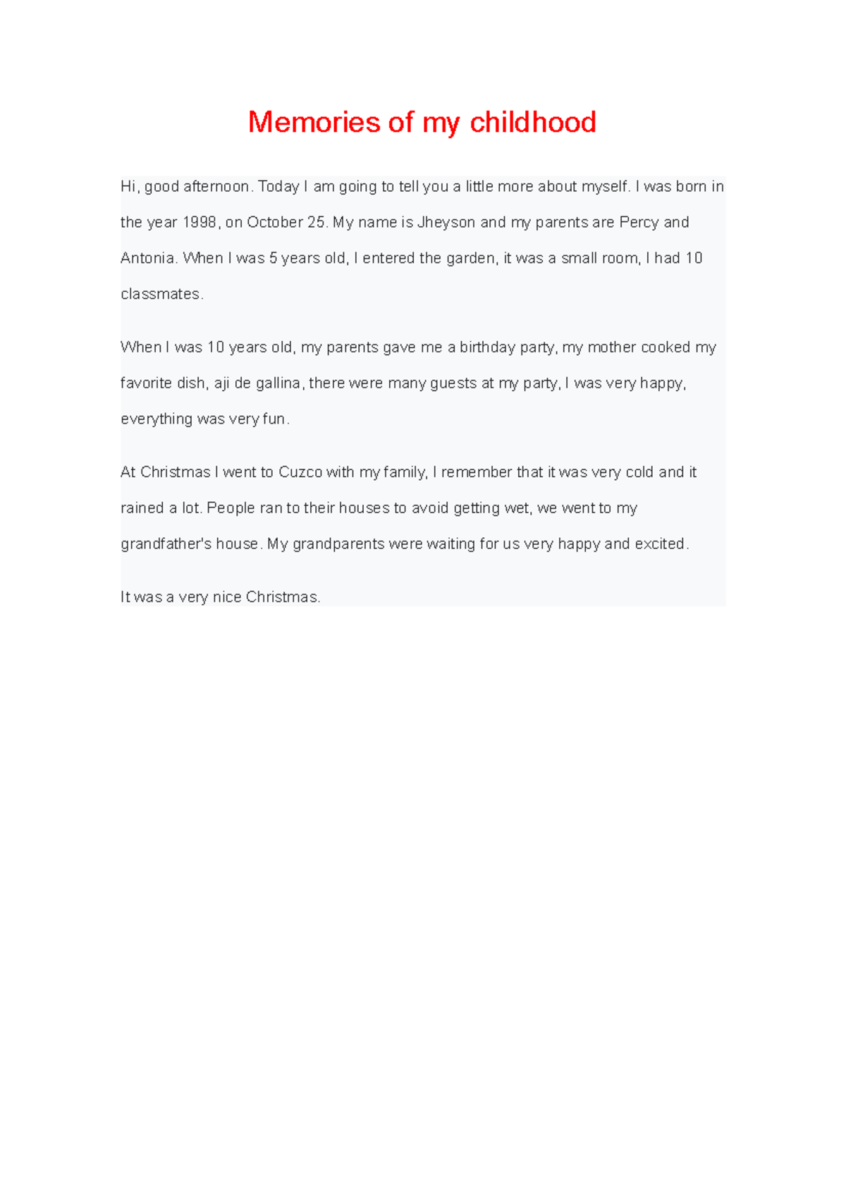 Memories of my childhood - Today I am going to tell you a little more ...