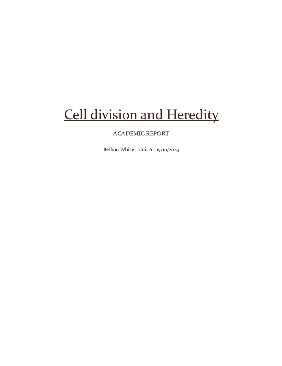 Cell division and Heredity academic report - Cell division and Heredity ...