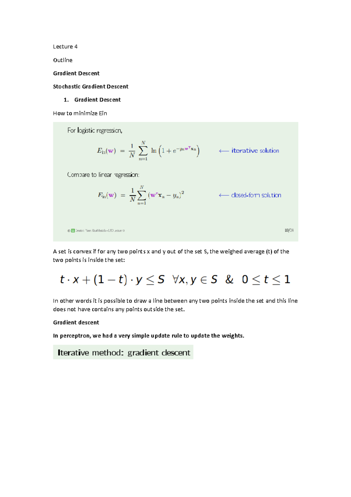 Lecture 4 Lecture 4 Outline Gradient Descent Stochastic Gradient Descent 1 Gradient Descent