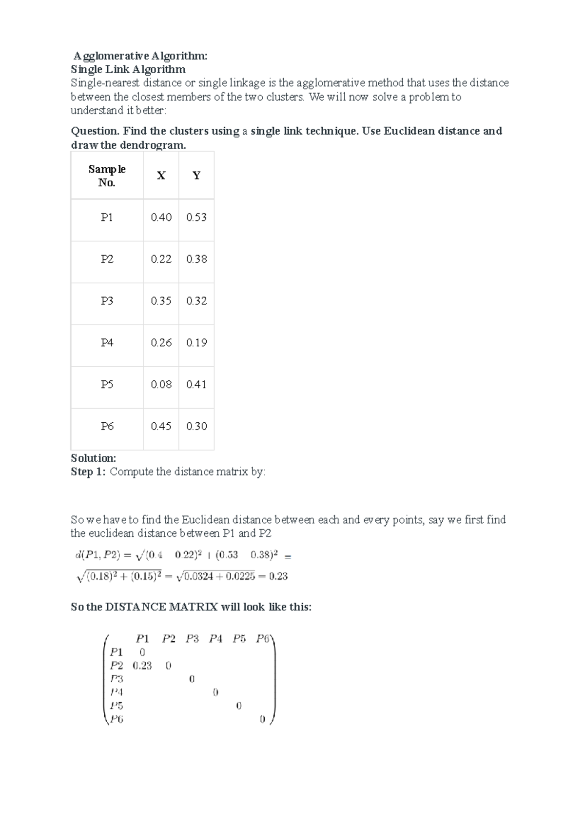 Agglomerative Algorithm Agglomerative Algorithm Single Link Algorithm Single Nearest Distance 