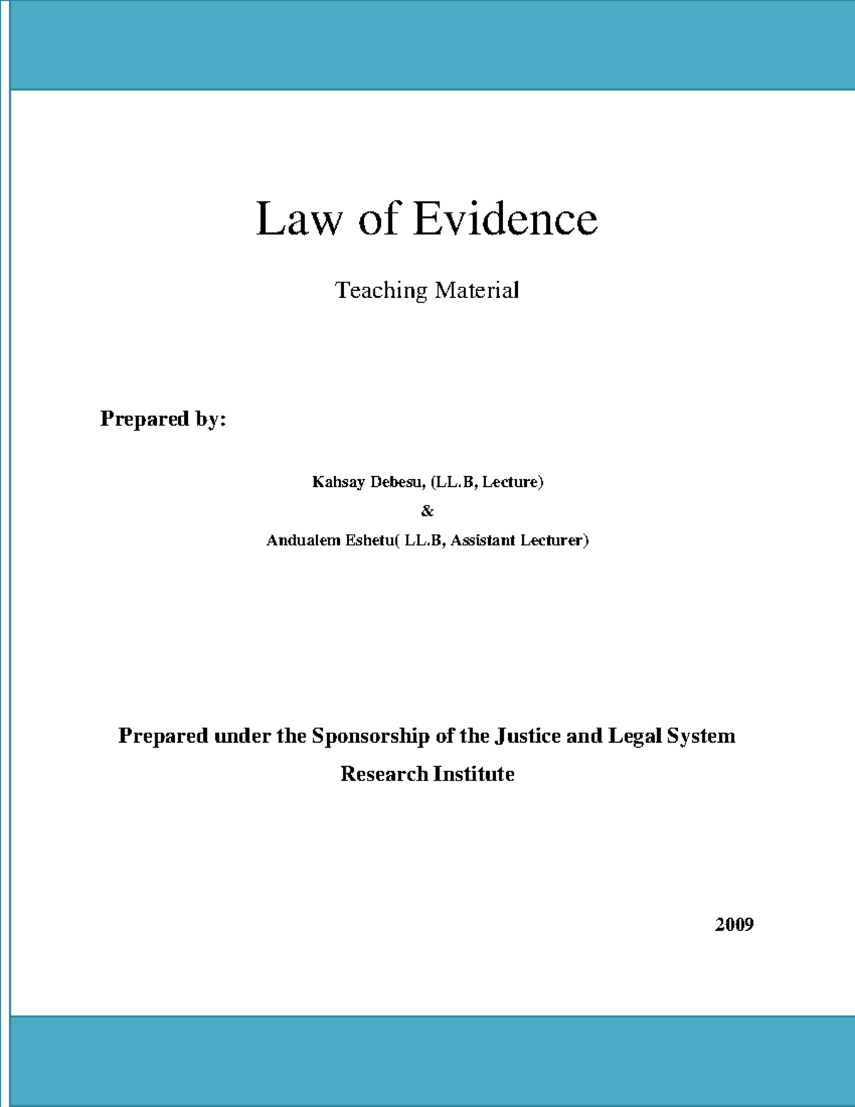 Law-of-evidence - Law of Evidence Teaching Material Prepared by: Kahsay ...