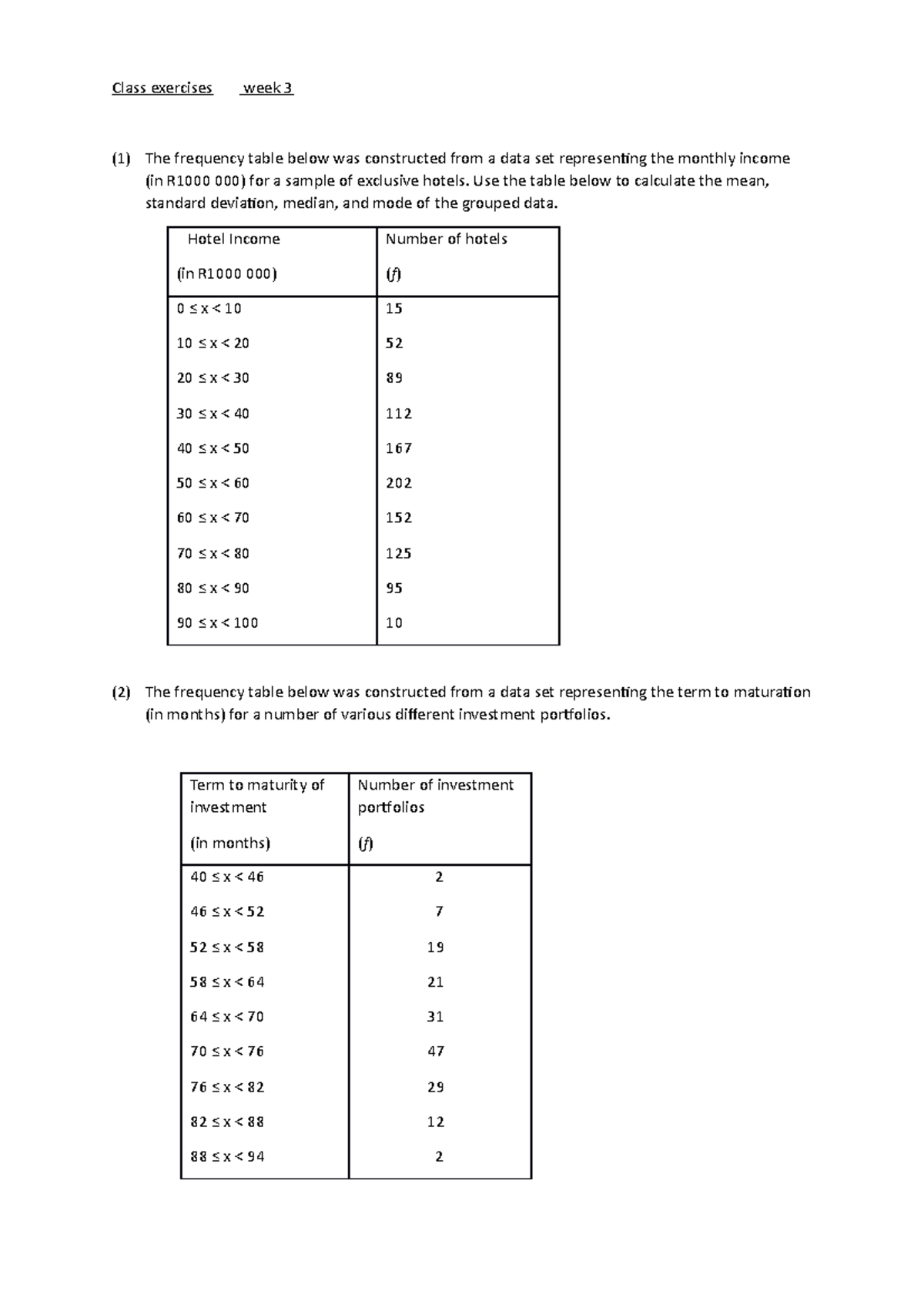 Exercises week 3 - Class exercises week 3 (1) The frequency table below ...