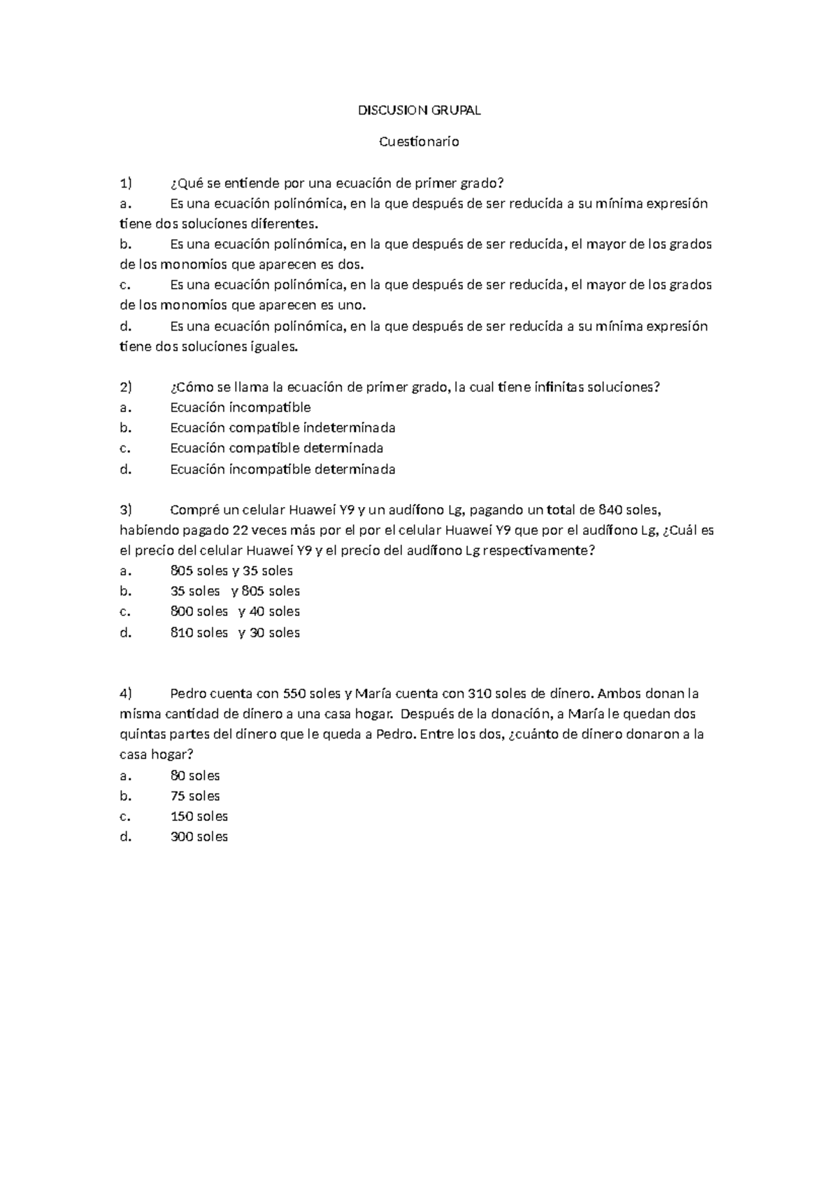 Discusion Grupal - DISCUSION GRUPAL Cuestionario ¿Qué se entiende por ...