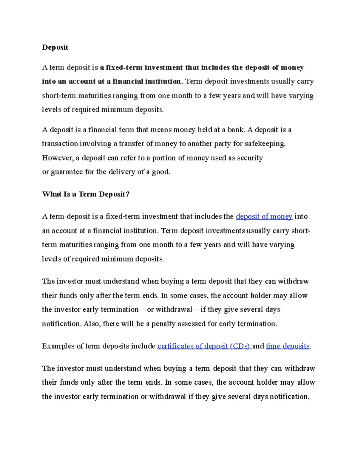 Deposit - Deposit A term deposit is a fixed-term investment that ...