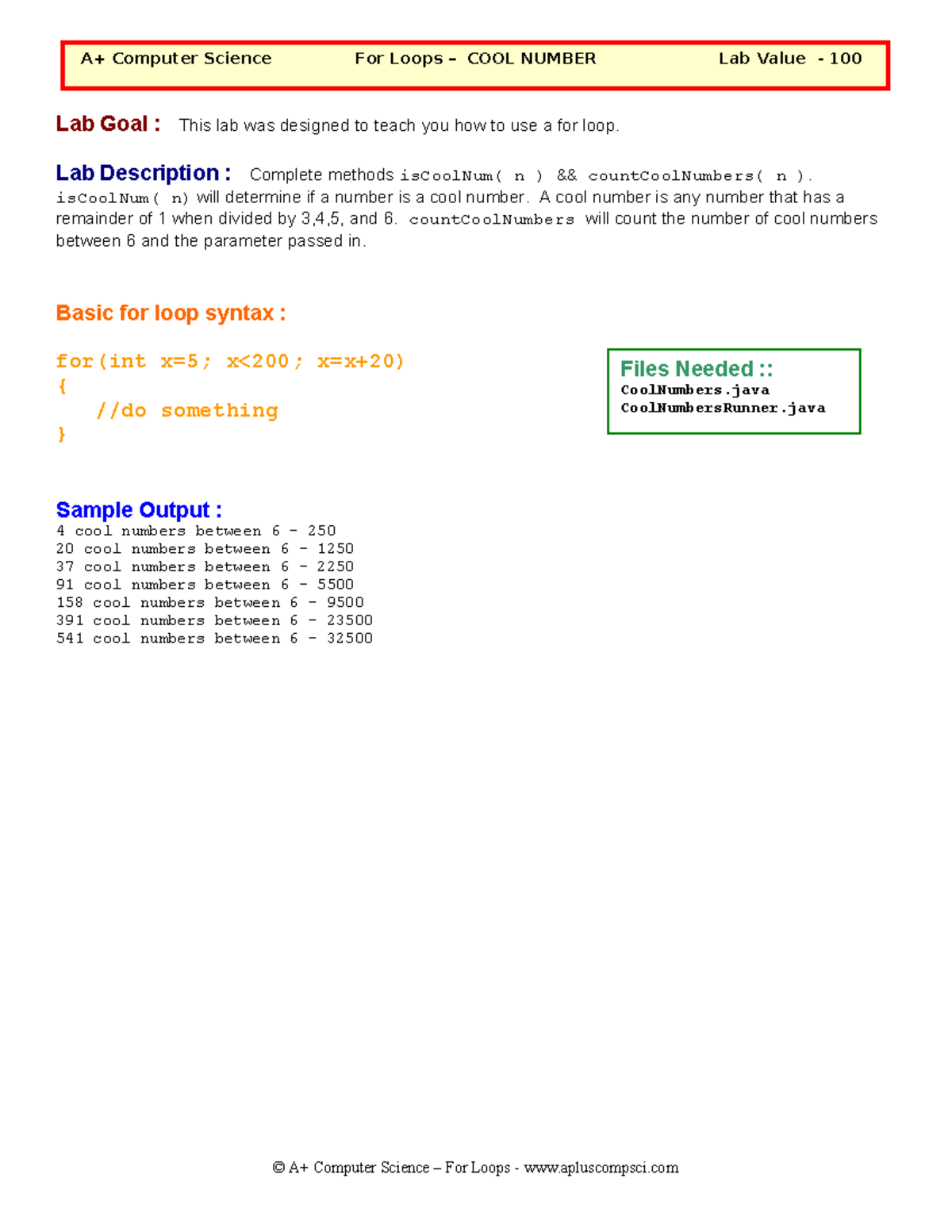 cool number java loops - Lab Goal : This lab was designed to teach you how to use a for loop ...