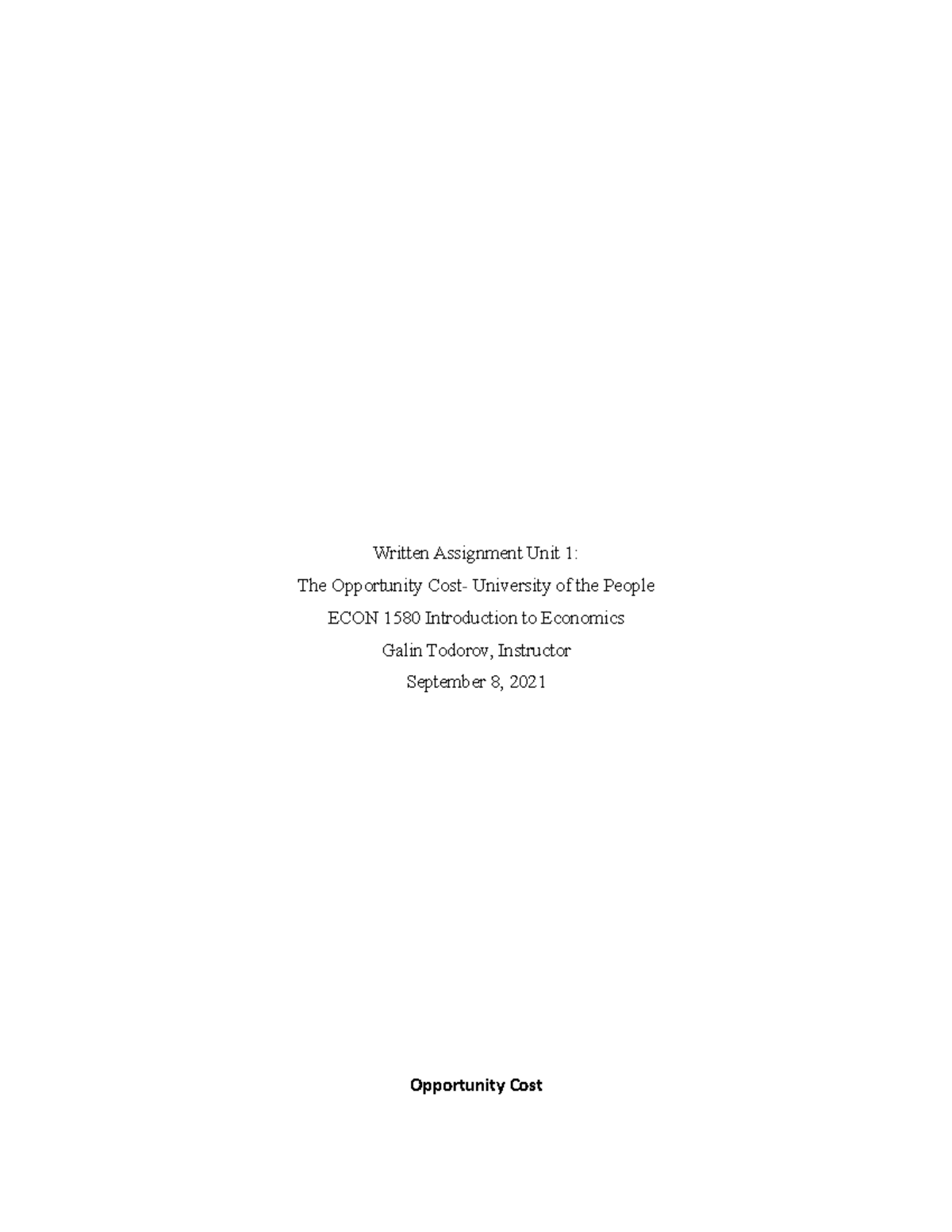 WA 1 - Opportunity cost - notes - ECON 1580 - UoPeople - Studocu