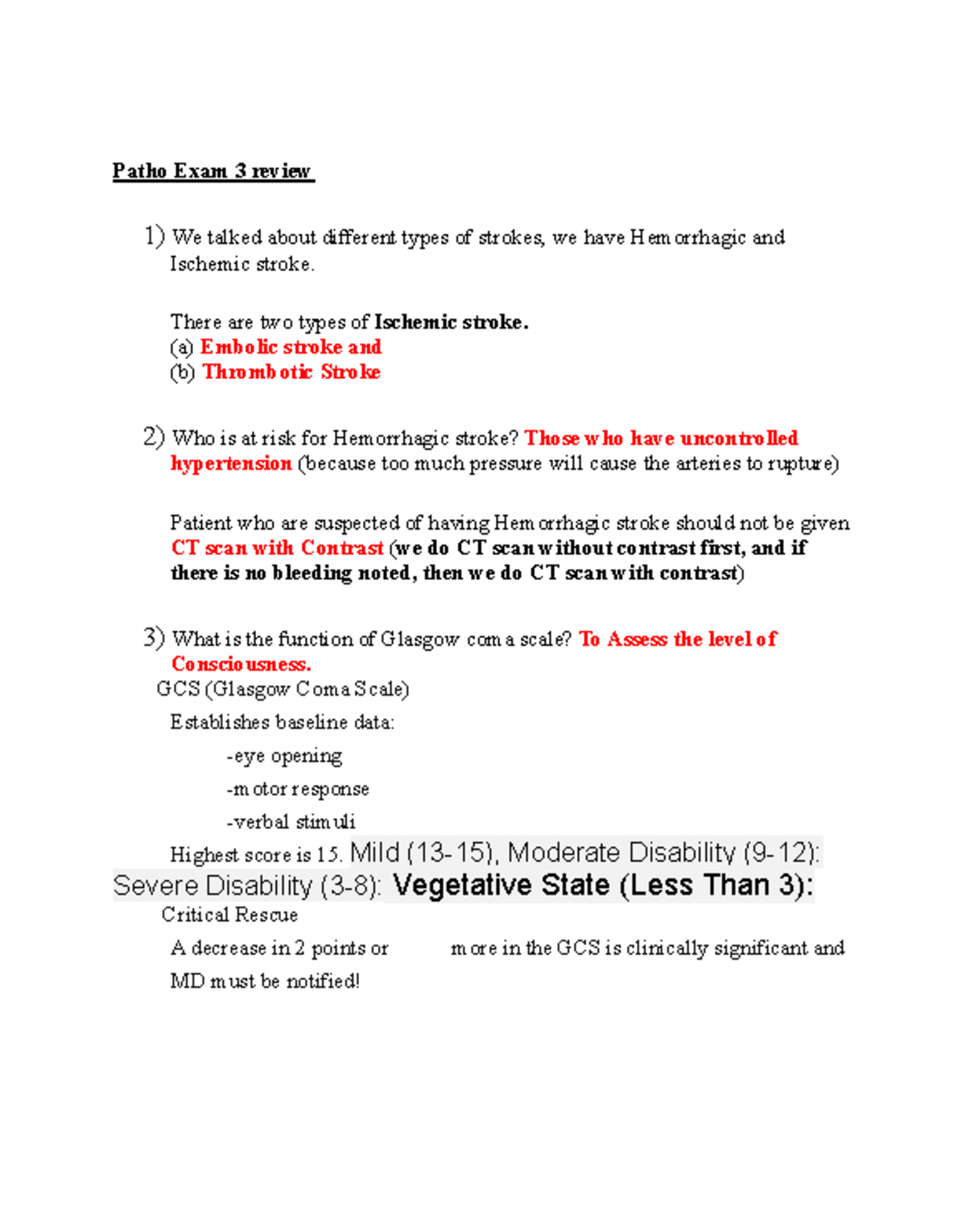 Patho 3 - Exams - Patho Exam 3 review 1) We talked about different types of strokes, we have ...