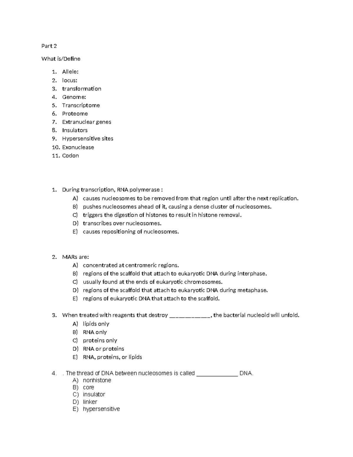 Exam 1 Part 2 - Part 2 What is/Define 1. Allele: 2. locus: 3 ...