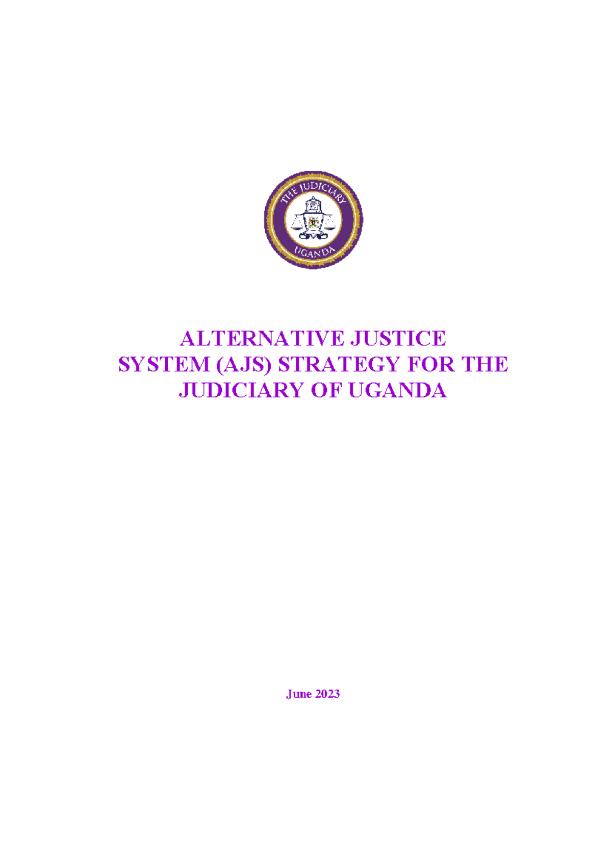 Alternative Justice System (AJS) Strategy for The Judiciary of Uganda ...