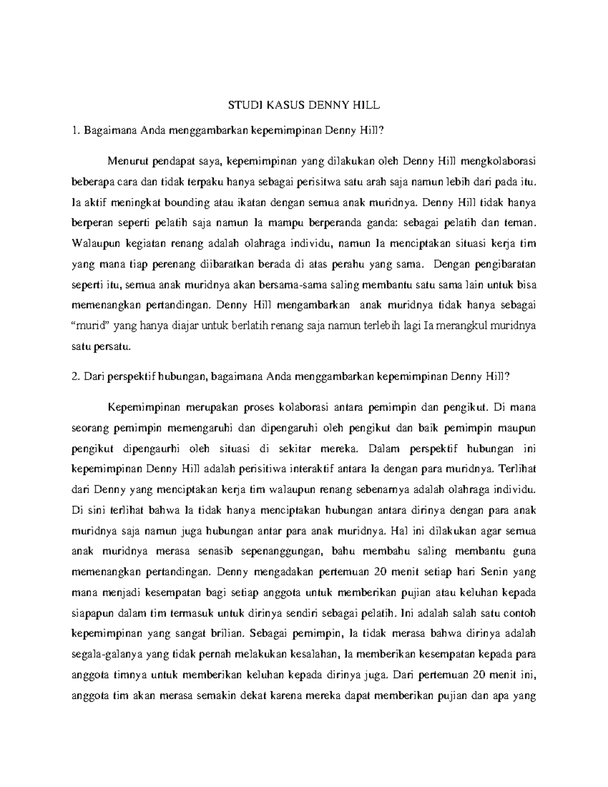 Study Case Kepemimpinan - STUDI KASUS DENNY HILL Bagaimana Anda menggambarkan kepemimpinan Denny ...