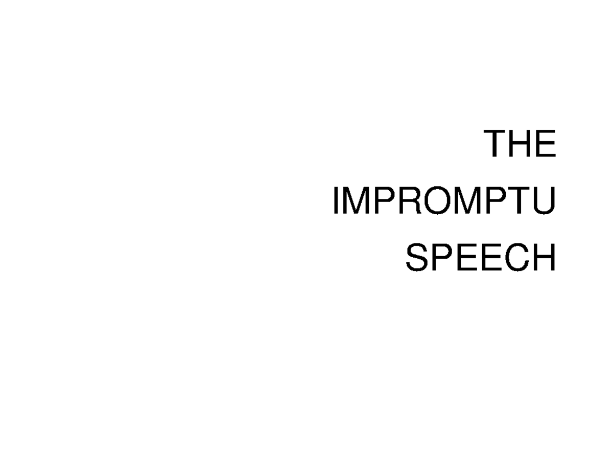 Impromptu - gry4 tgrs tg - THE IMPROMPTU SPEECH Introduction An ...
