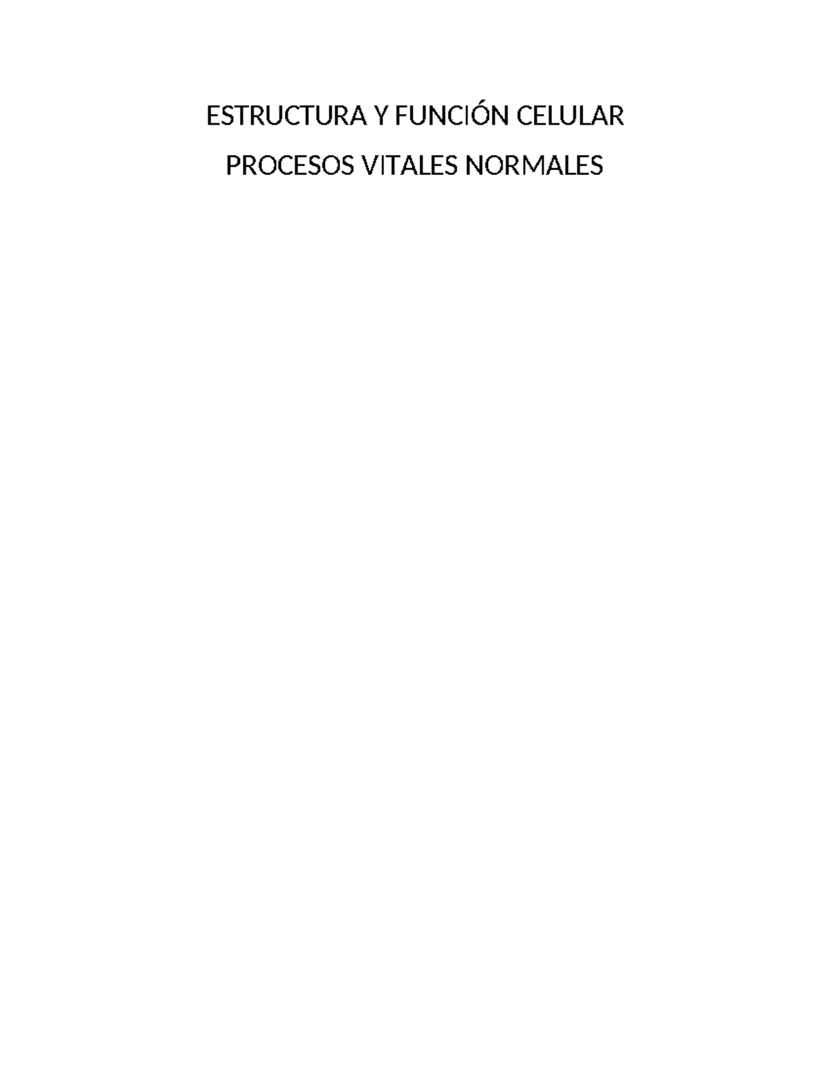 Estructura Y Función Celular - ESTRUCTURA Y FUNCIÓN CELULAR PROCESOS VITALES NORMALES ...
