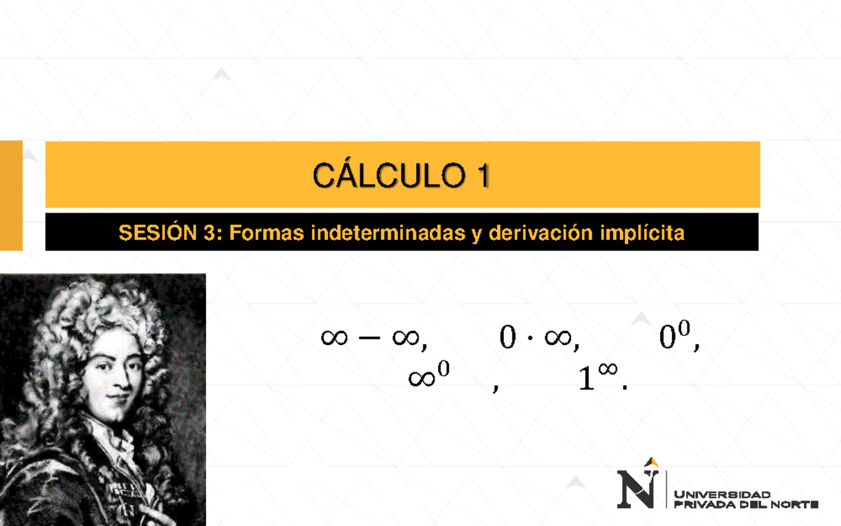 PPT 03 Formas Indeterminadas Derivada Implicita - CÁLCULO 1 SESIÓN 3 ...