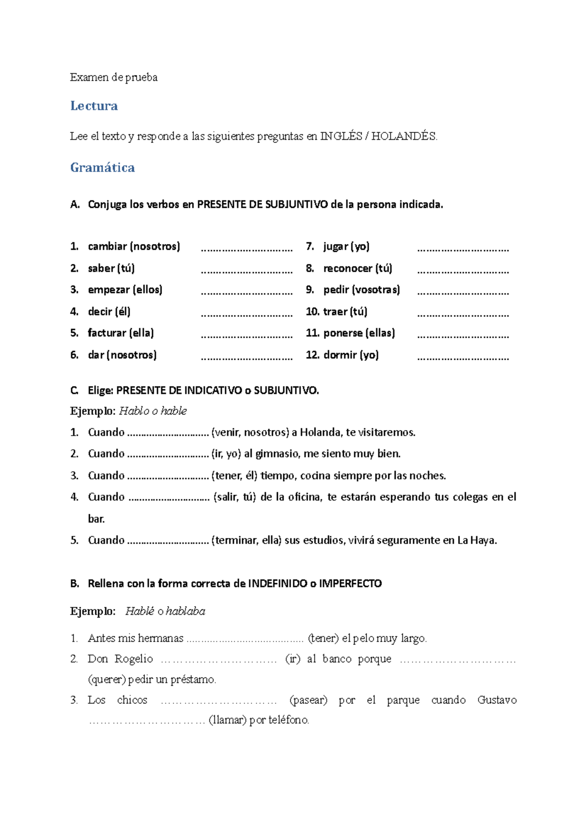Examen de prueba - Conjuga los verbos en PRESENTE DE SUBJUNTIVO de la ...