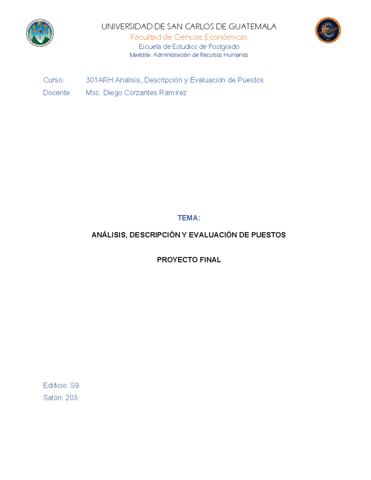 301 ARH proyecto final Analisis, Descripcion y Evaluacion de Puestos - Facultad de Ciencias ...