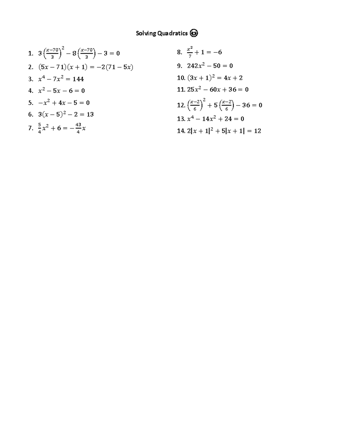 Quadratics Rainbow Review - Solving Quadratics 😊 1. 3 ( 𝑥− 70 3 ) 2 − 8 ...