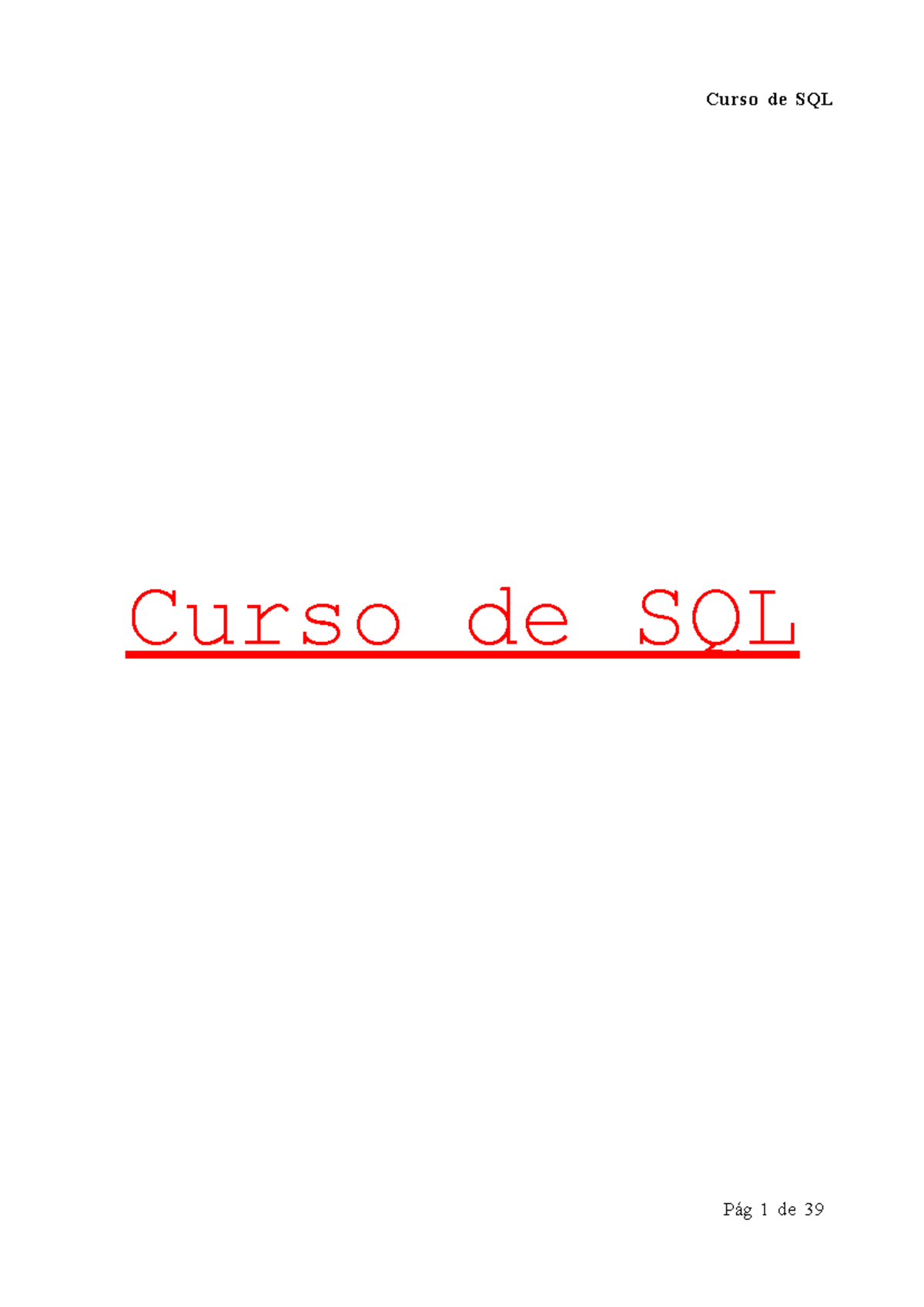 Curso - SQL básico - Curso de SQL INDICE 1 1 CICLO DE DESARROLLO 1 ...