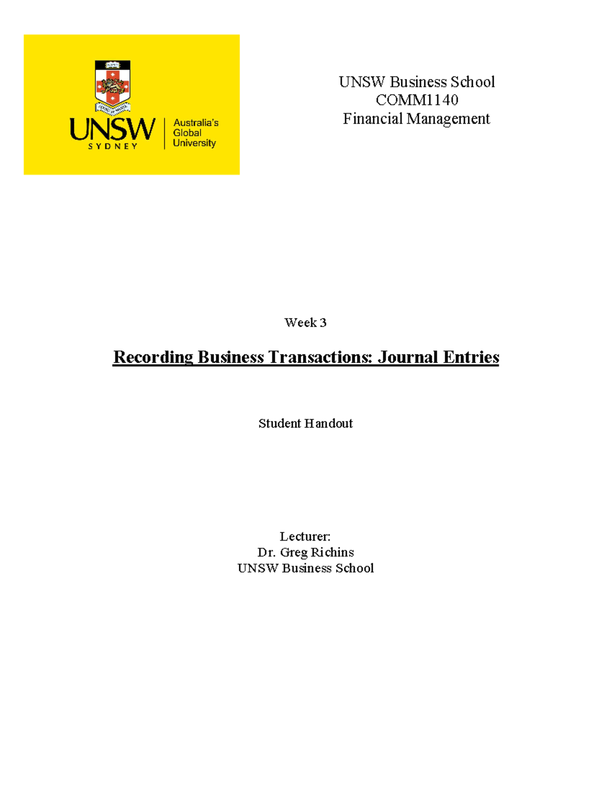 Week 3. Student Handout - Week 3 Recording Business Transactions: Journal Entries Student ...
