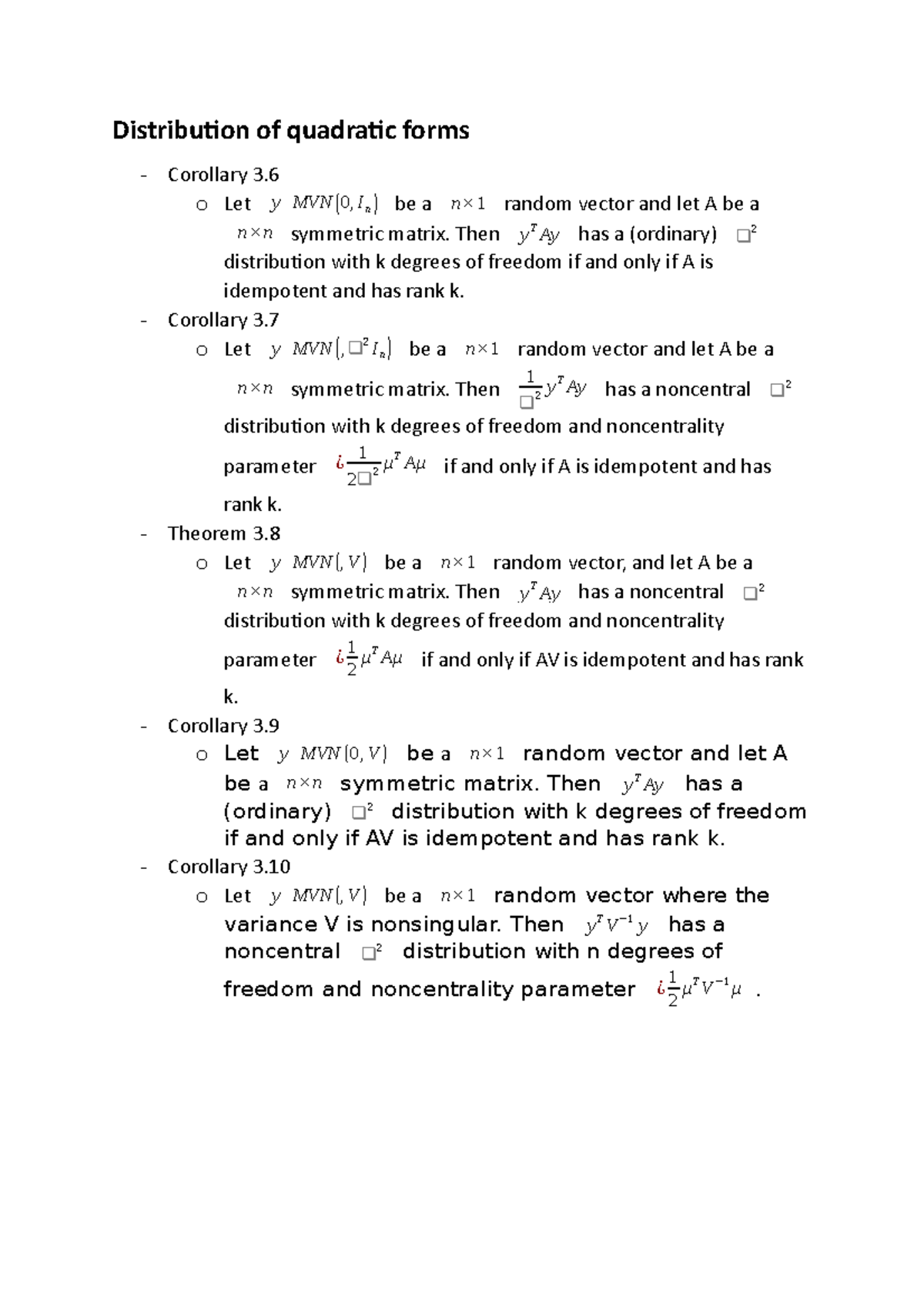 Lecture 6 - Distribution of quadratic forms - Corollary 3. o Let y MVN ...