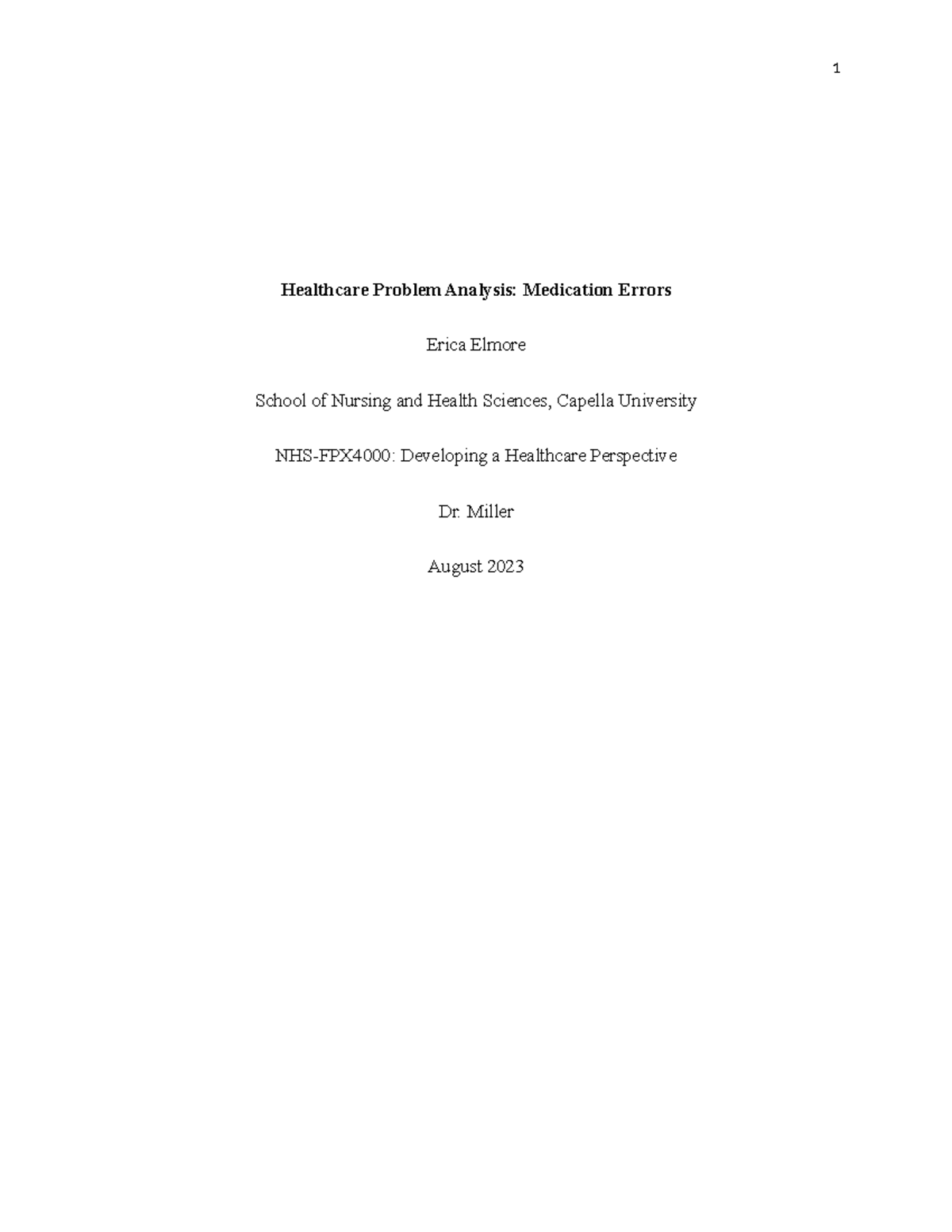 NHS-FPX4000 Assessment 4-1 - Healthcare Problem Analysis: Medication ...