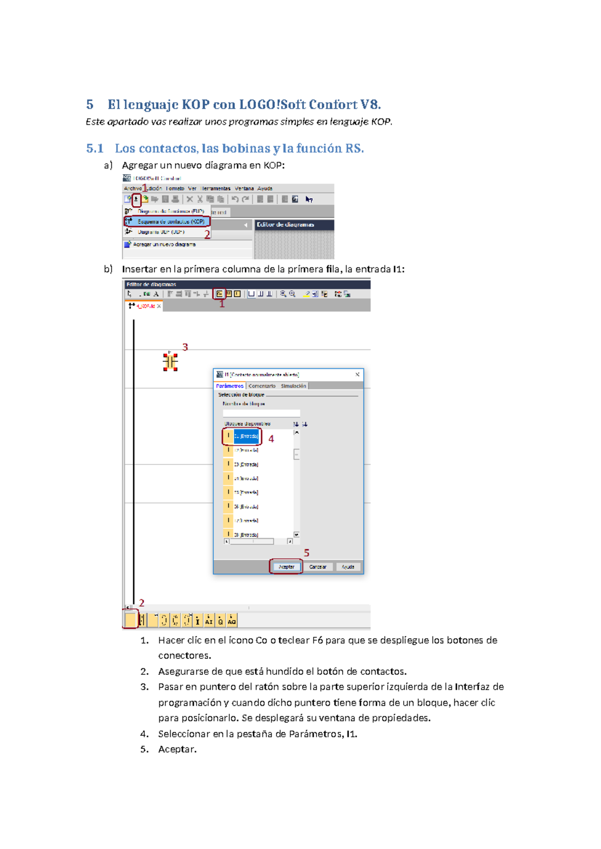 5 KOP - bla - 5 El lenguaje KOP con LOGO!Soft Confort V8. Este apartado vas realizar unos ...