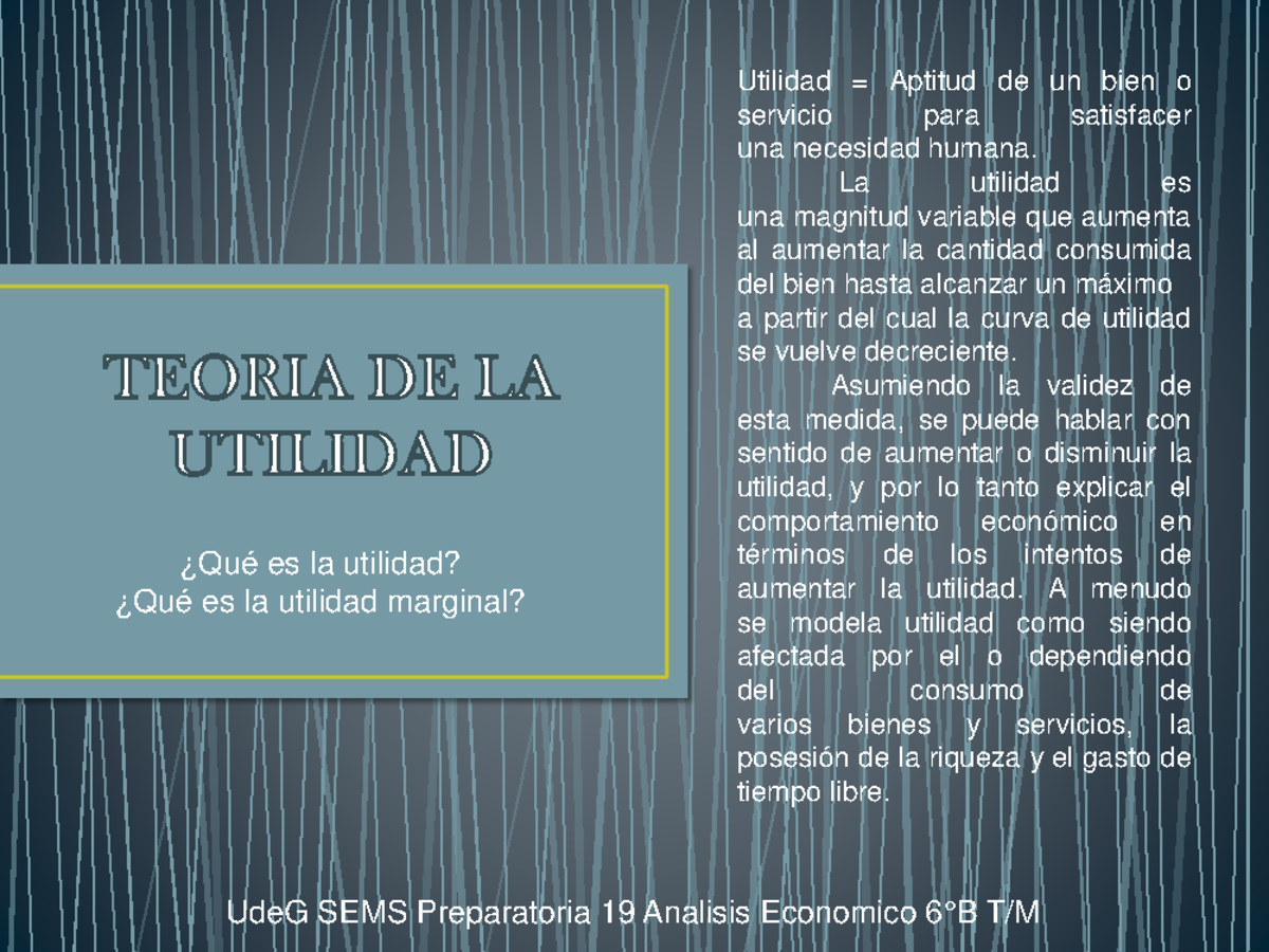Ejercicio de seminario - Teoría de la utilidad - es la utilidad? es la ...