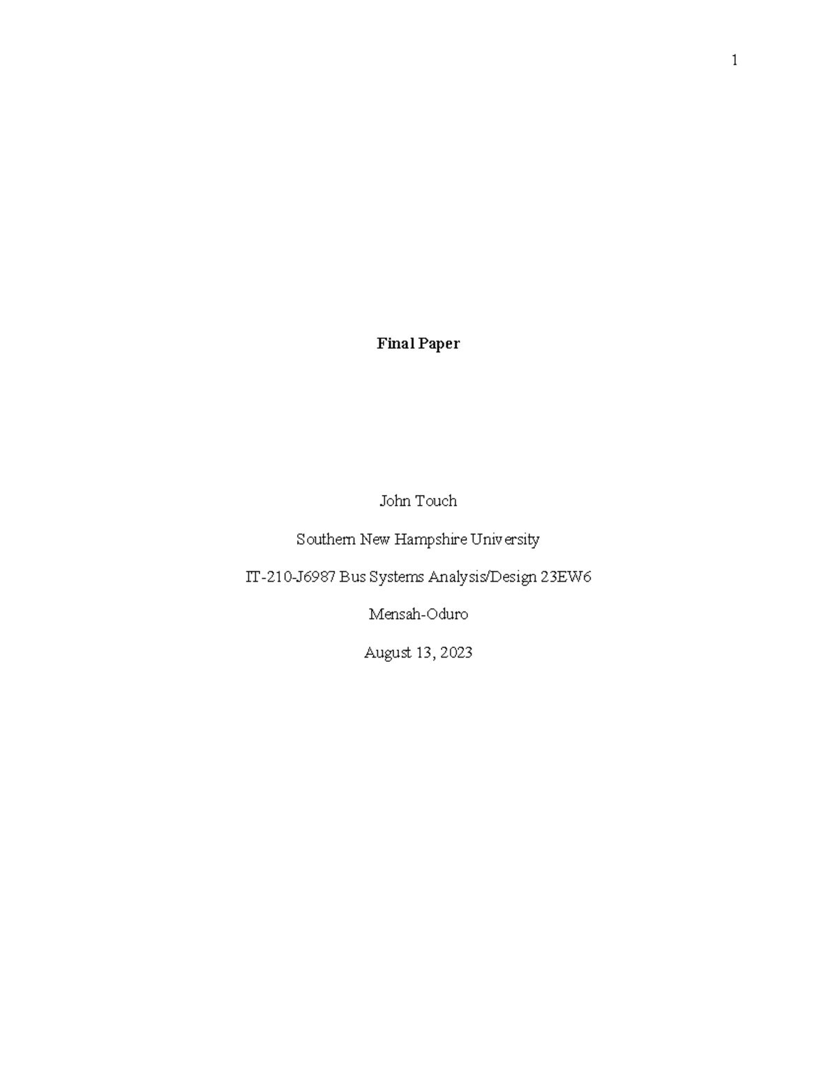 IT-210, 7-3 Final Project Submission- Business Systems Analysis, JT - 1 ...