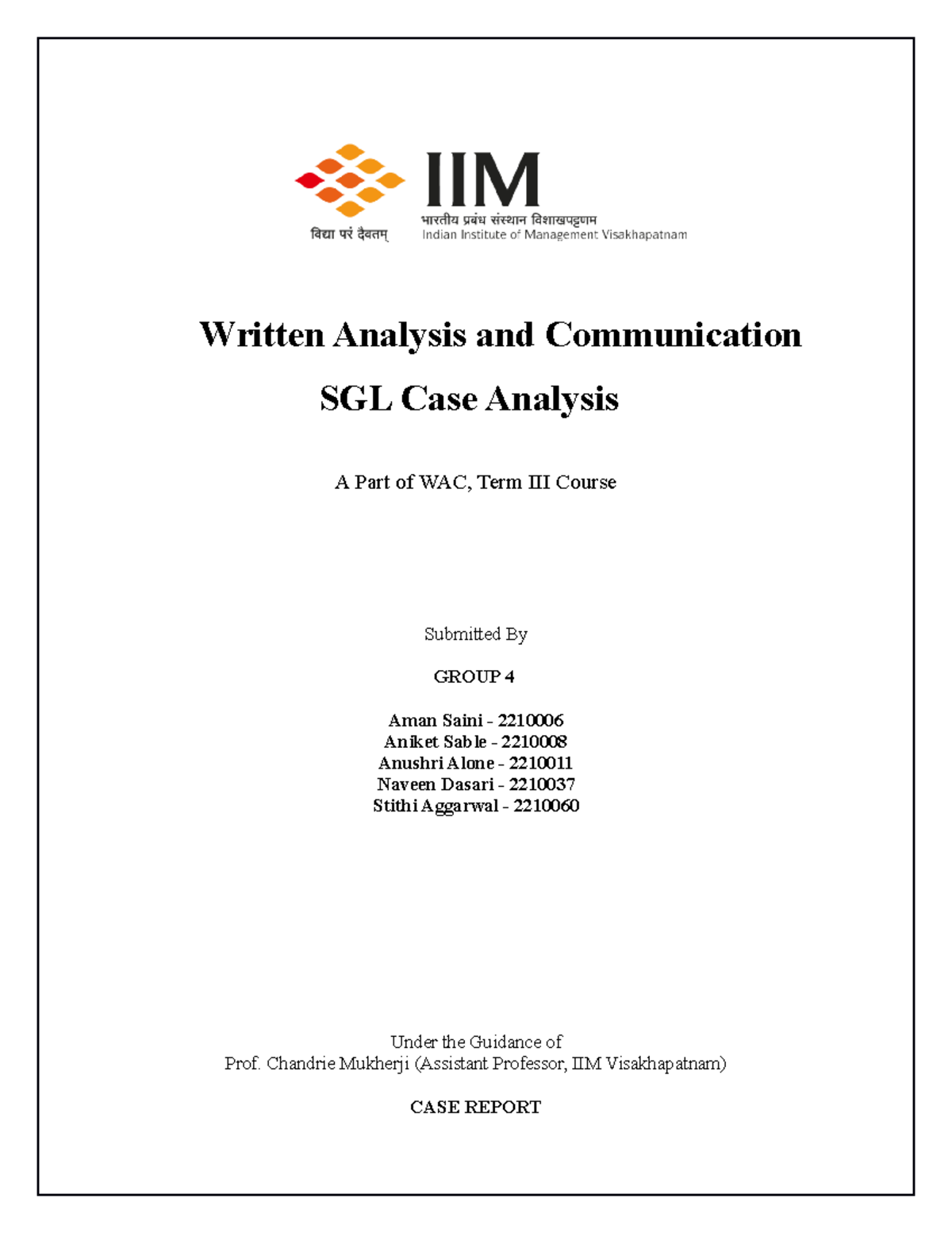 A Study Group 4 SGL Case Report - Written Analysis and Communication ...