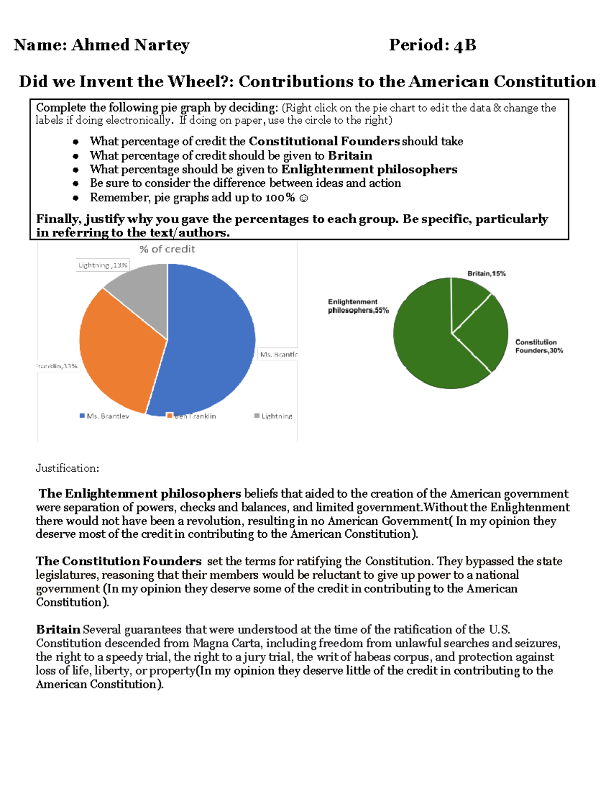 Foundations Pie Chart Assessment - Name: Ahmed Nartey Period: 4B Did we ...