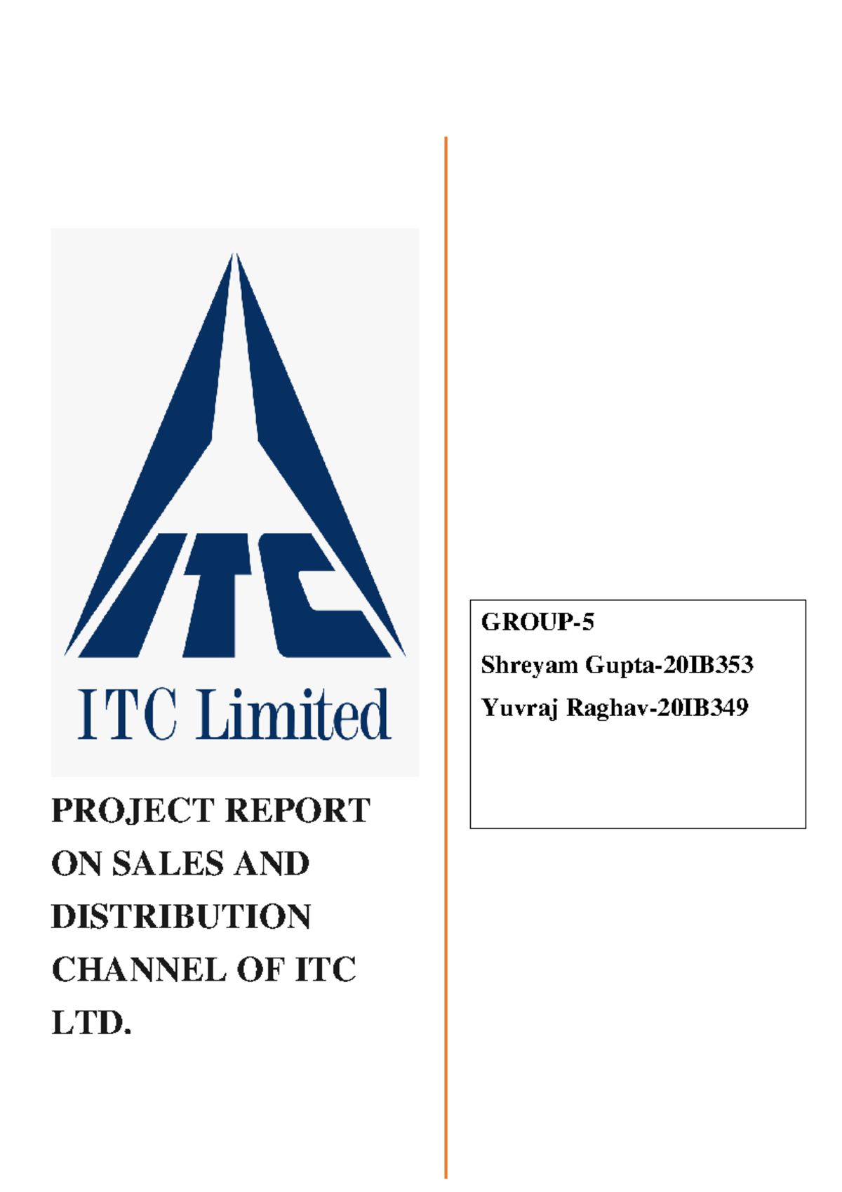 Group 5 SDM Project ITC Ltd - PROJECT REPORT ON SALES AND DISTRIBUTION ...