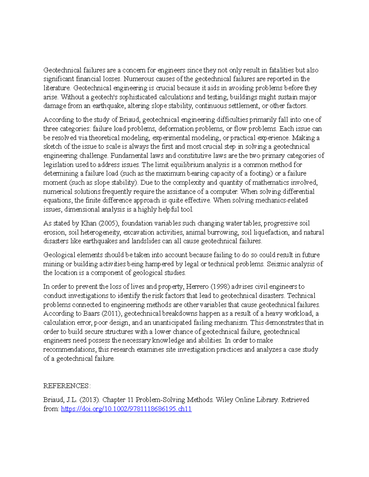 Geotechnical engineering issues typically fall into one of three ...