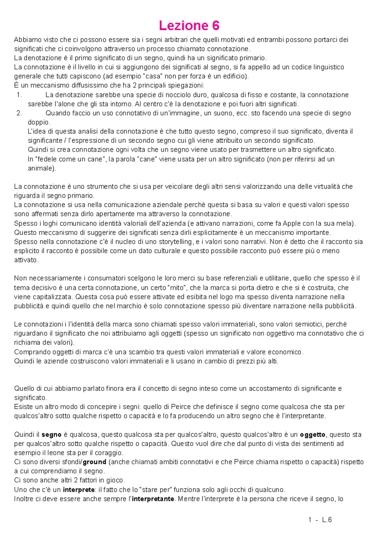 Semiotica per i media - Lezione 6 - Lezione 6 Abbiamo visto che ci ...