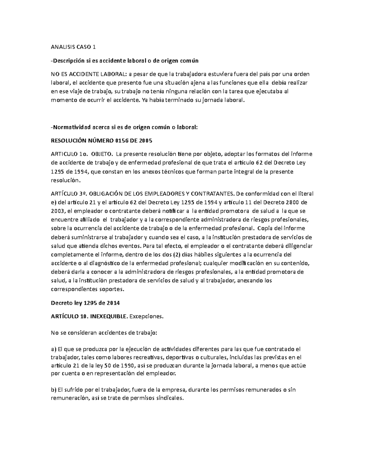 Analisis CASO 1 legislacion actividad 3 - ANALISIS CASO 1 -Descripción si es accidente laboral o ...