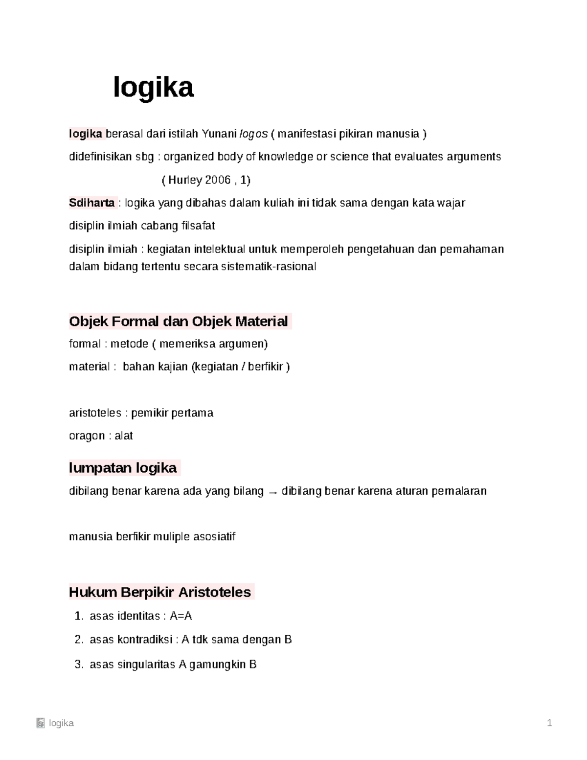Logika 1 - Á logika 1 Á logika logika berasal dari istilah Yunani logos ...