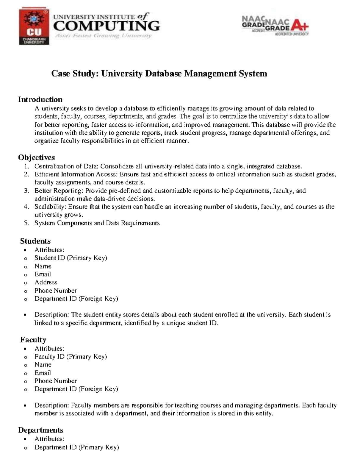 Case study adbms - Case Study: University Database Management System Introduction A university ...