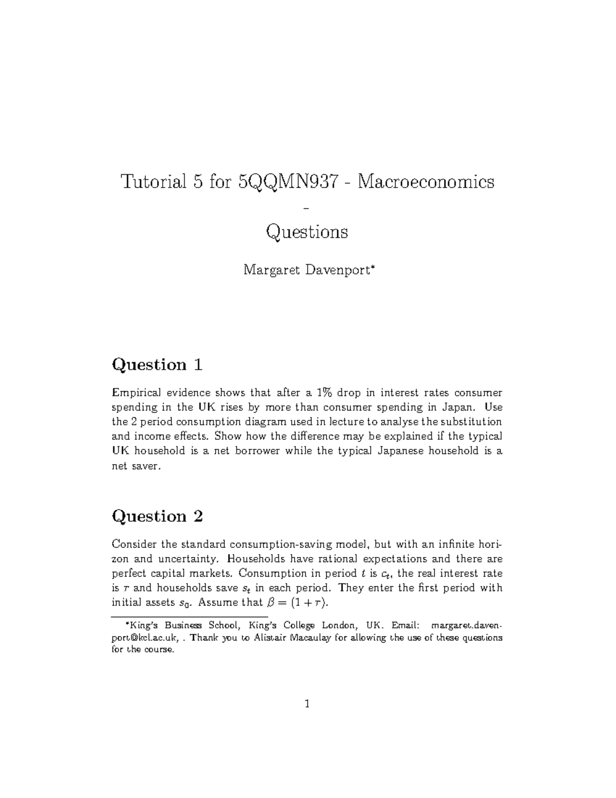 Tutorial 5 Consumption - Tutorial 5 for 5QQMN937 - Macroeconomics - Questions Margaret Davenport ...