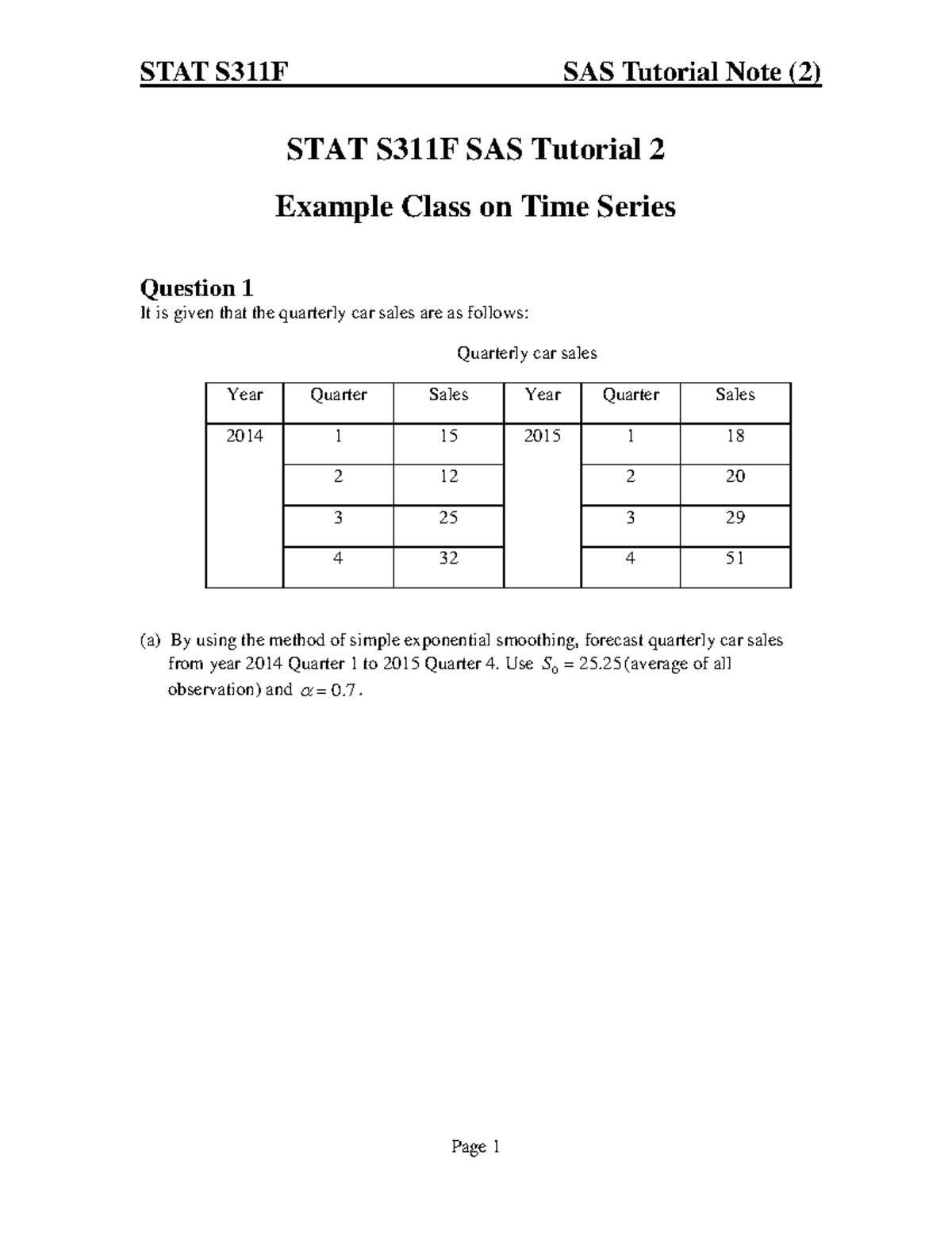 STAT S311F SAS Lab 2 - STAT S311F SAS Tutorial 2 Example Class on Time ...