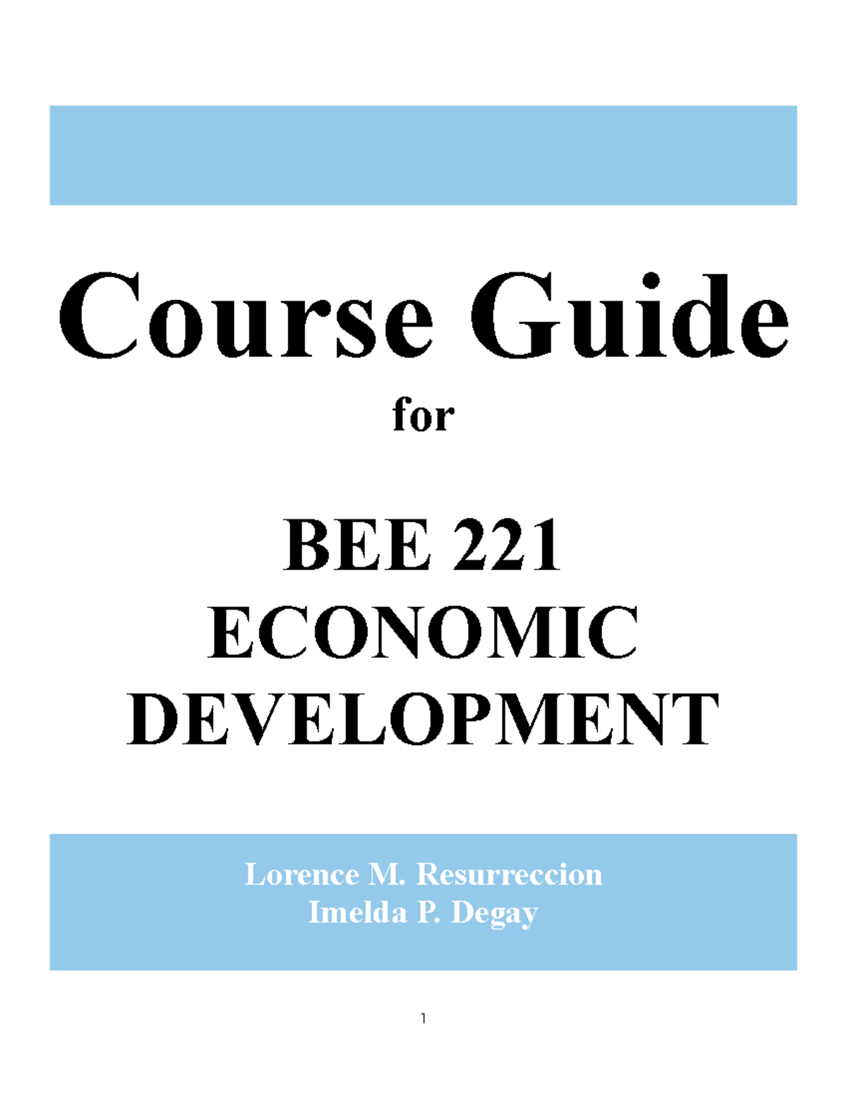 3. Course Guide for Samcis-BEE 221 (Econ Dev) - Course Guide for BEE ...