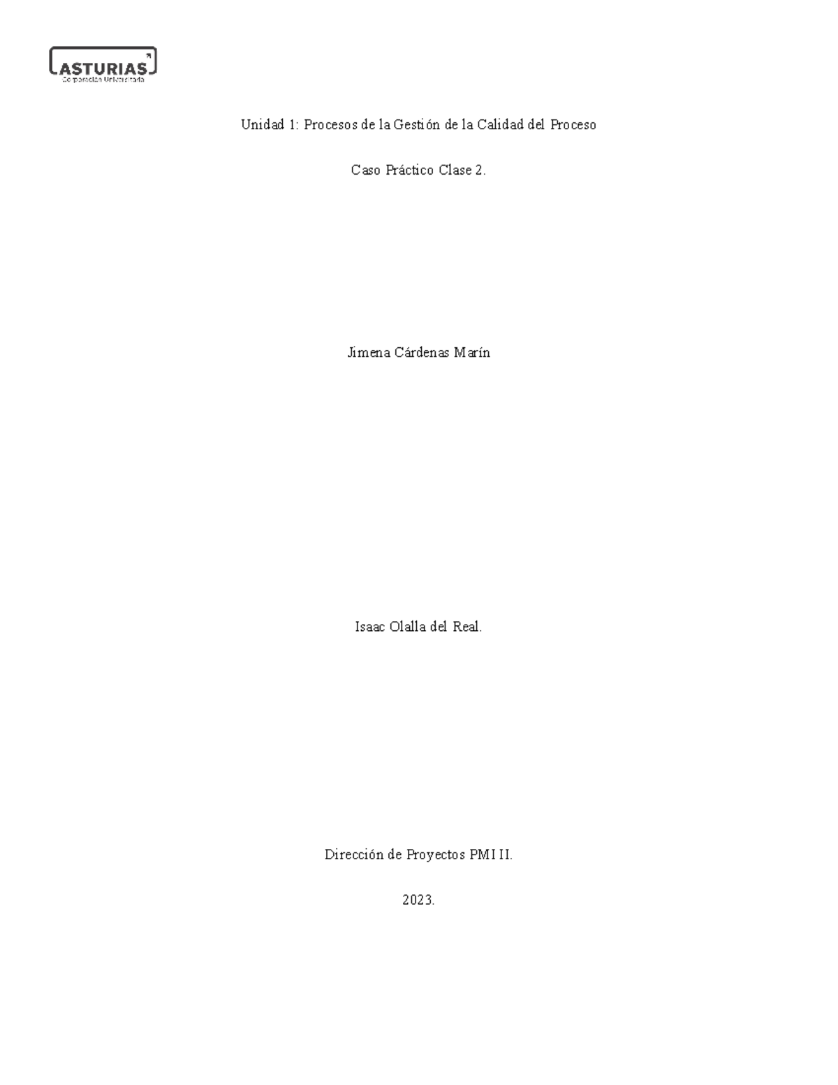 Caso Práctico 1 - PMI II - Caso Practico 1 Gestión de proyectos 2 - Unidad 1: Procesos de la ...